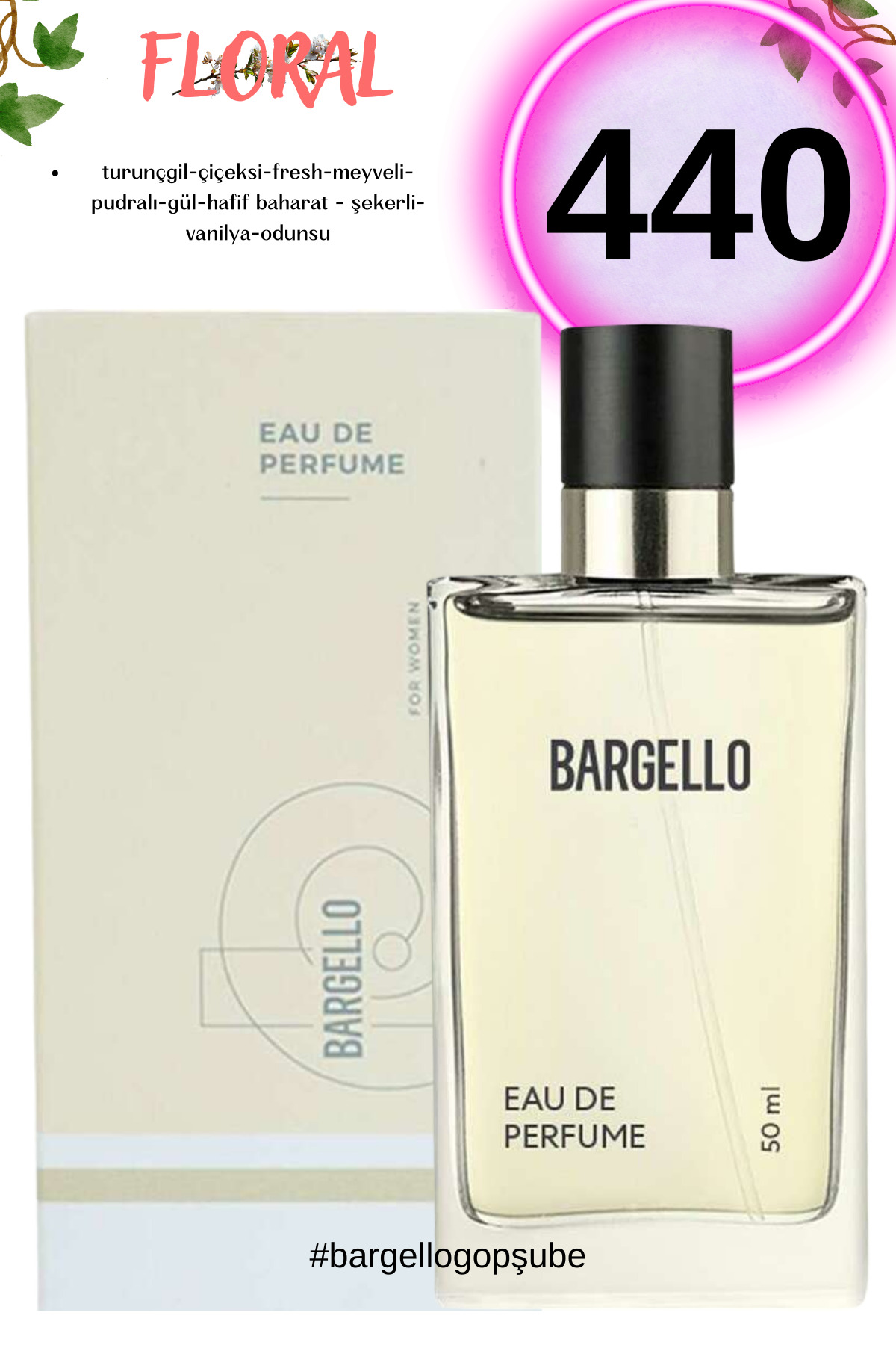 Bargello 440 Floral Kadın Parfüm 50ml Edp - Fiyatı, Yorumları