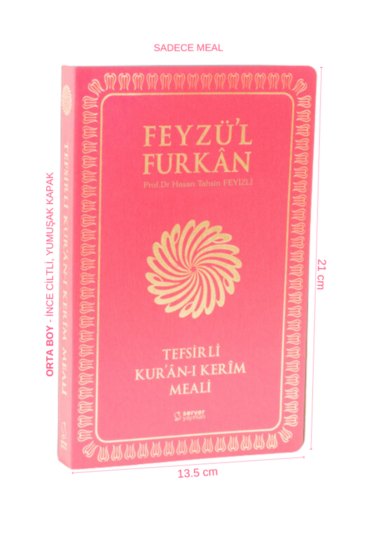Server Yayınları Feyzü'l Furkan Tefsirli Kur'an-ı Kerim Meali (orta Boy - Sadece Meal - Yumuşak ...