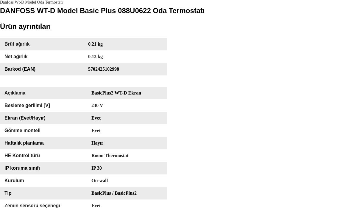 DANFOSS WT D Basic Plus 2 Yerden Isıtma Oda Termostatı 230V, Dijital; Zemin Sensör Opsiyonu ...