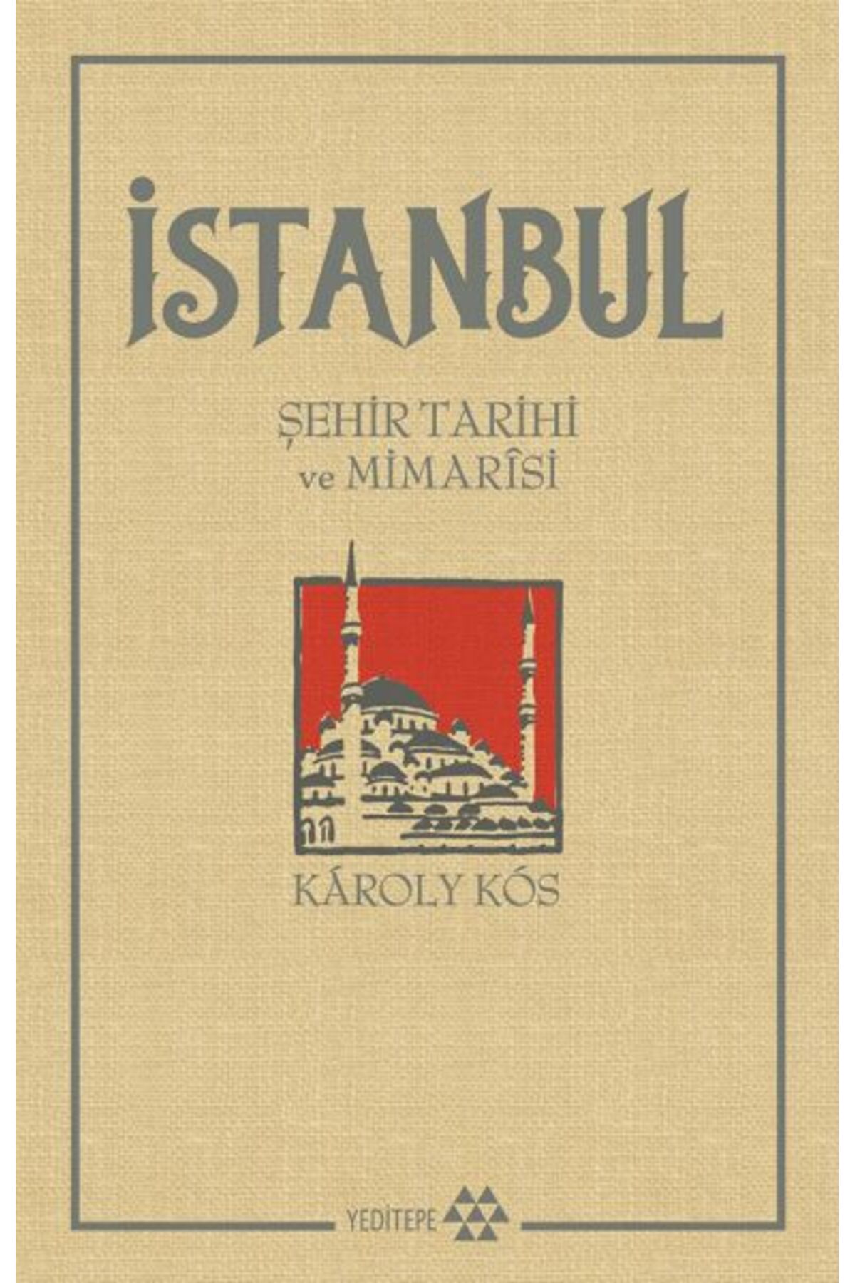 Yeditepe Yayınevi İstanbul - Şehir Tarihi ve Mimarisi Yeditepe Yay ...