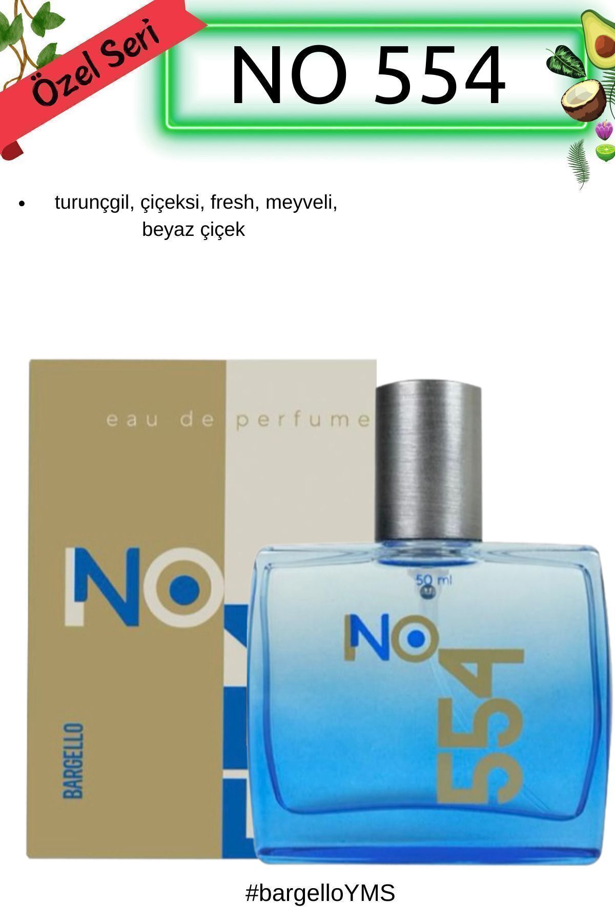 Bargello No 554 Çiçeksi Edp 50 ml Unisex Özel Seri Parfüm Yms2024051554 ...