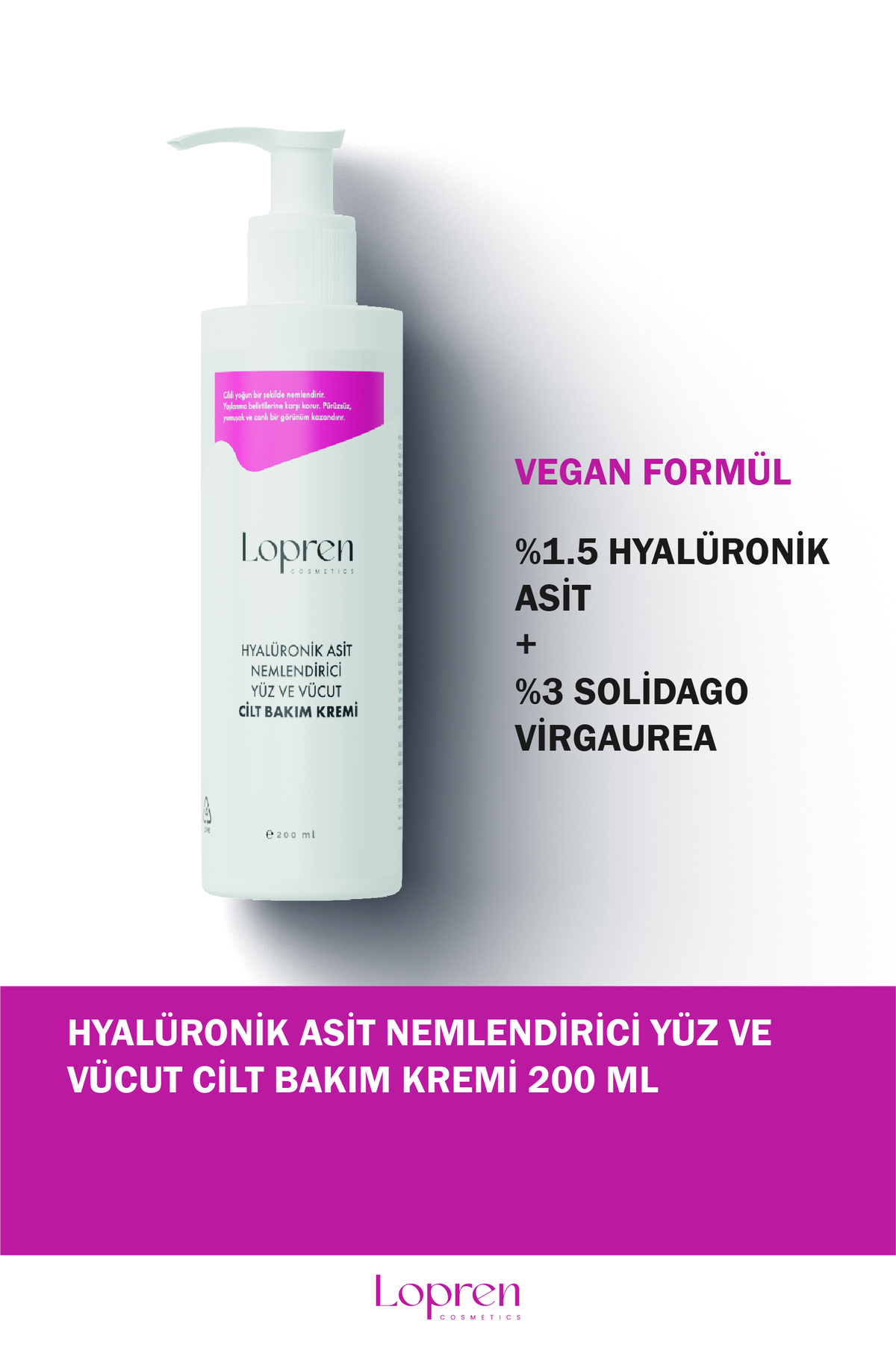 Lopren Hyalüronik Asit Nemlendirici Yüz ve Vücut Cilt Bakım Kremi 200 ...