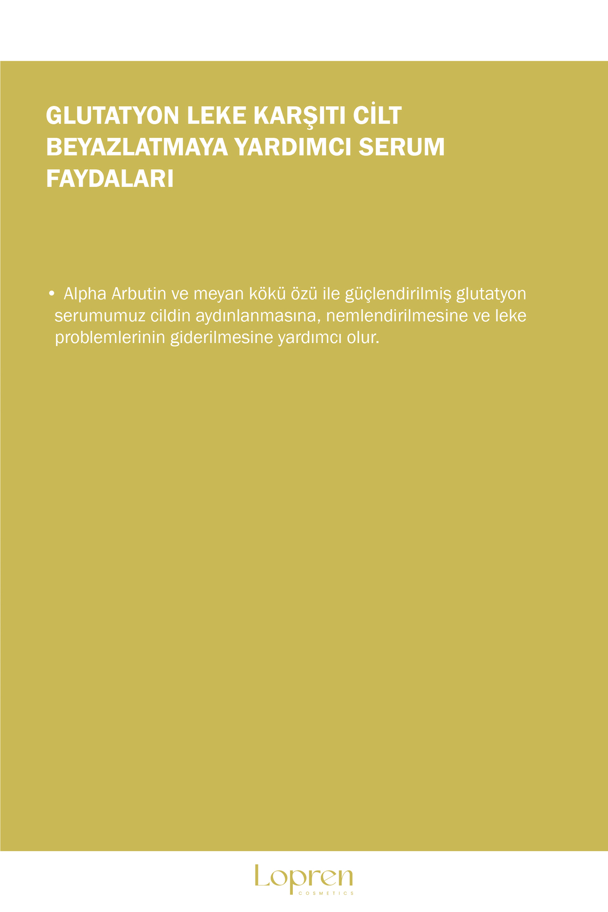 Lopren Glutatyon Beyazlatıcı & Leke Karşıtı Serum 30 ml - Fiyatı, Yorumları
