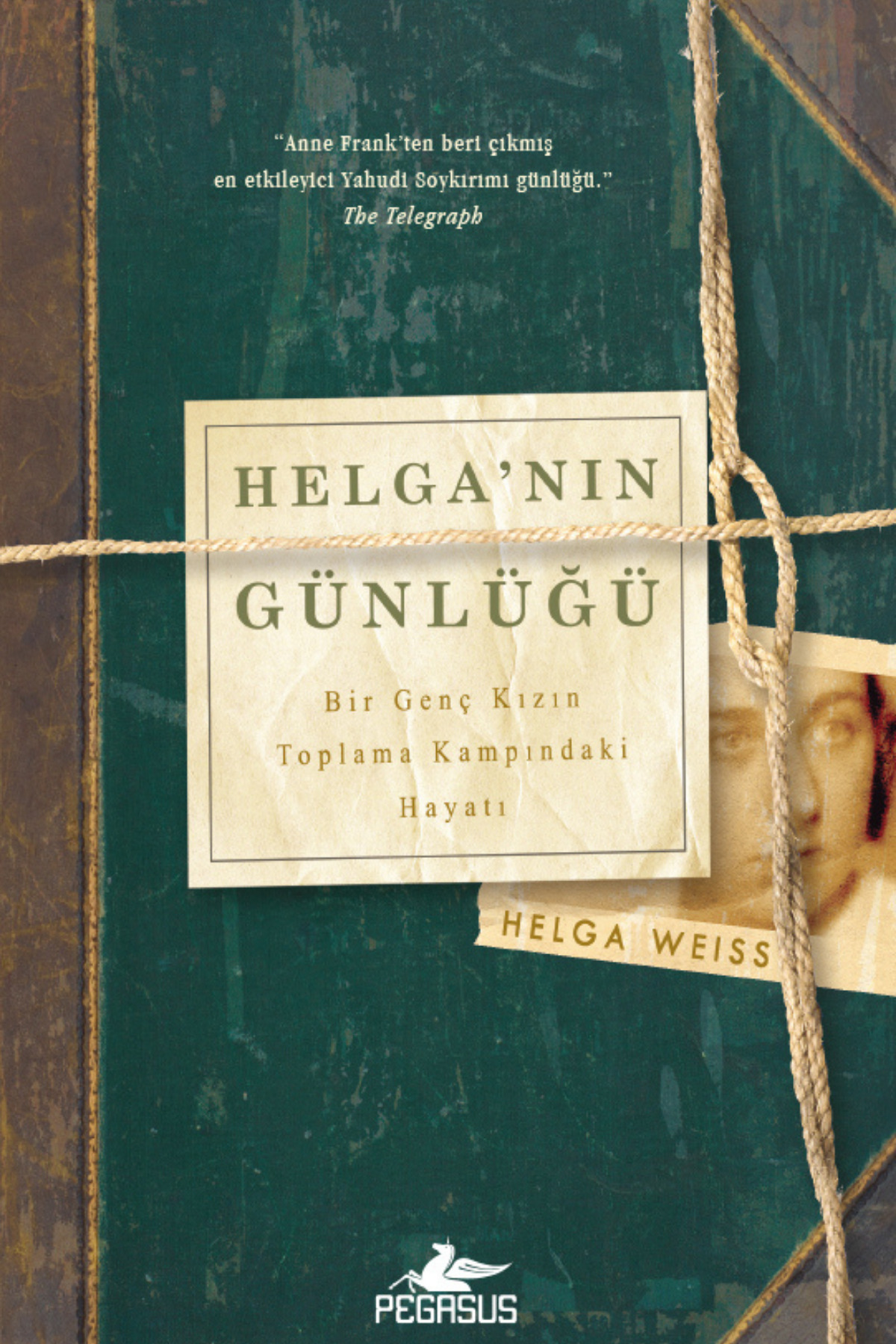 Pegasus Yayınları Helga'nın Günlüğü: Bir Genç Kızın Toplama Kampındaki ...