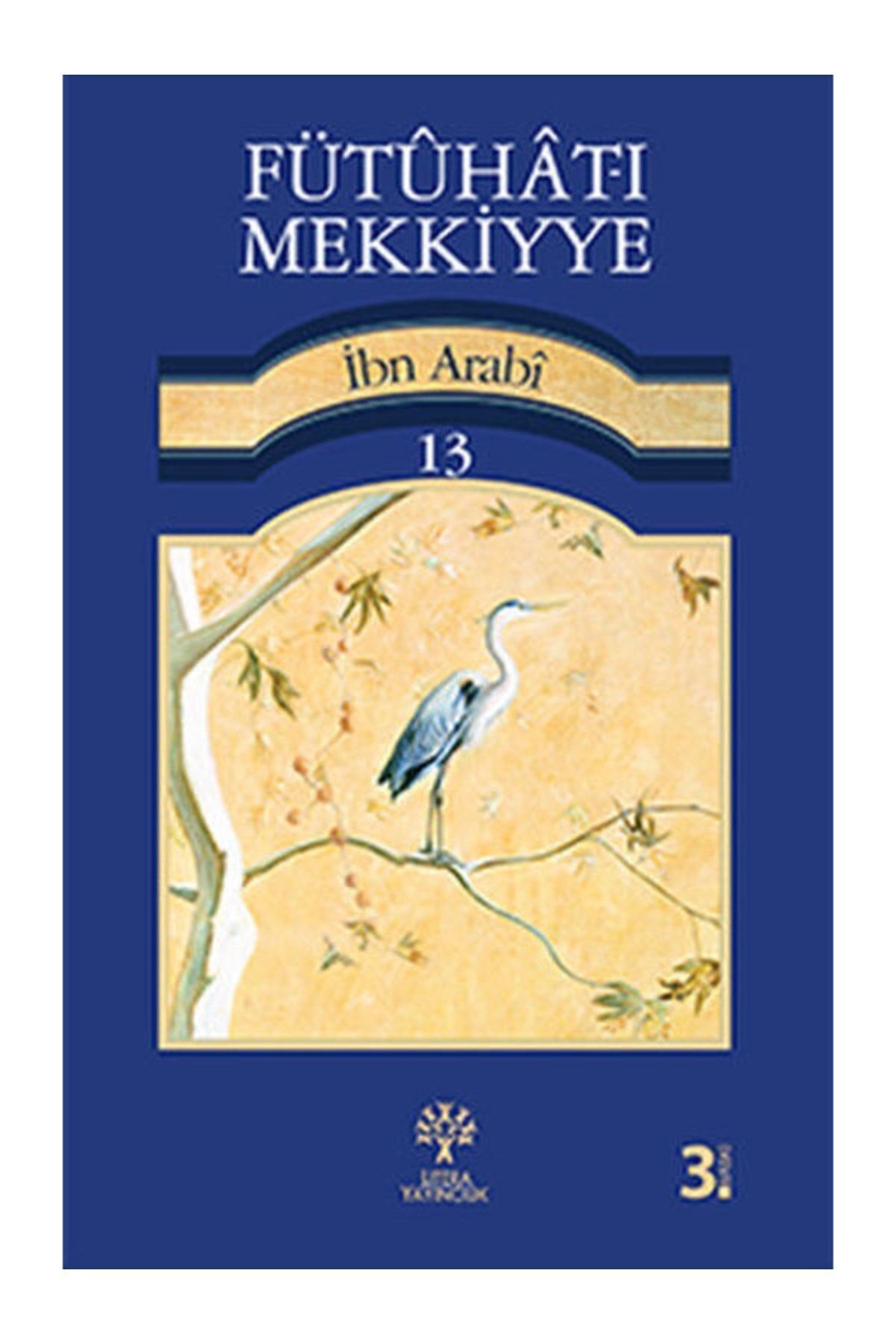 Genel Markalar Fütuhat ı Mekkiyye 13 / Litera Yayıncılık / Muhyiddin ...