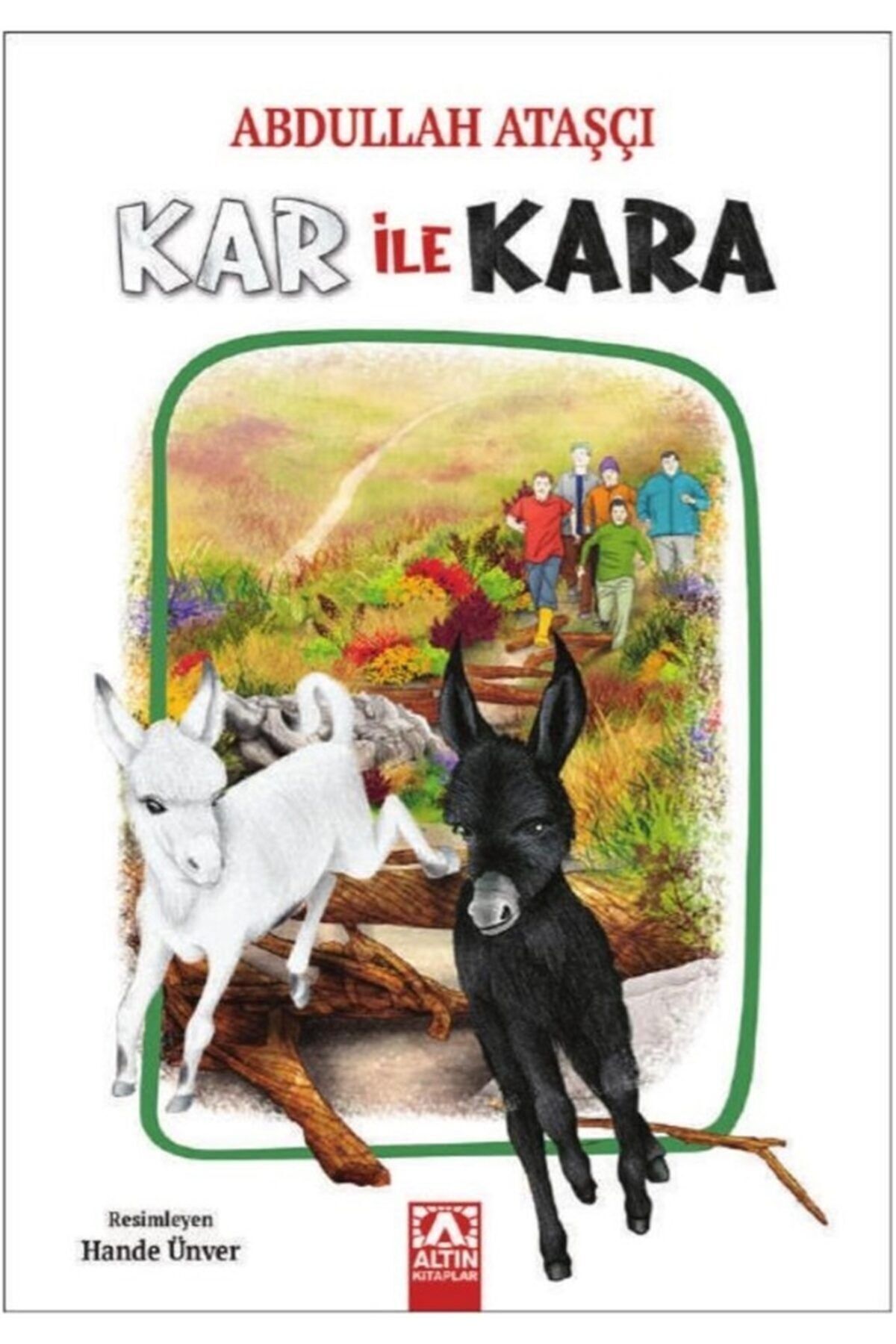 Altın Kitaplar Kar Ile Kara - Abdullah Ataşçı 9789752126619 - Fiyatı ...
