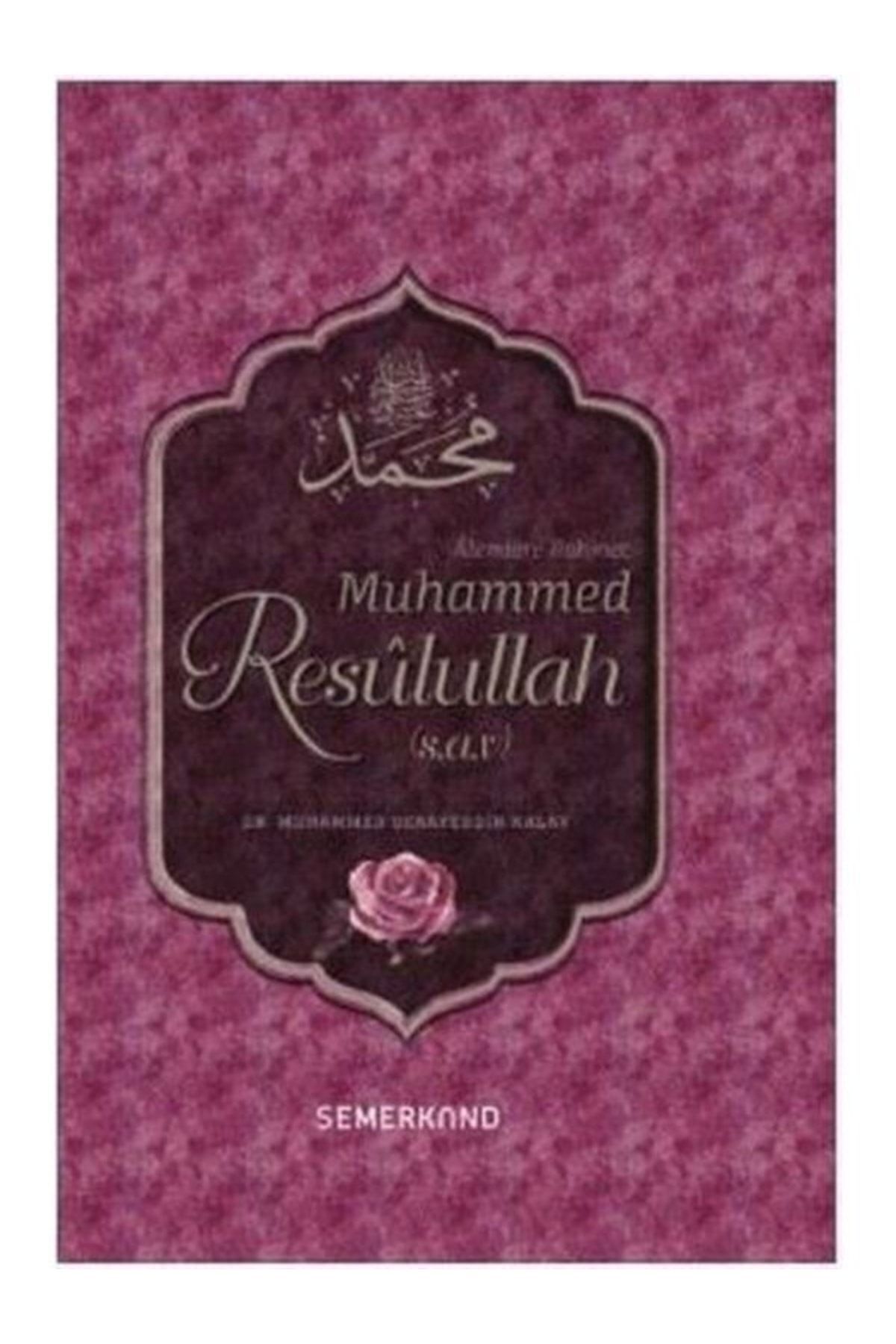 Semerkand Yayınları Alemlere Rahmet Muhammed Resulullah (sav ...