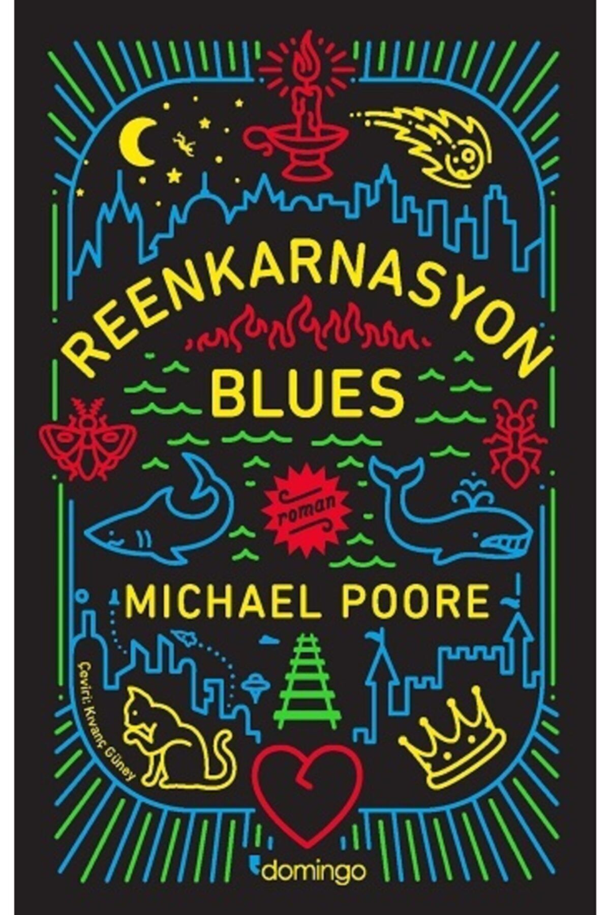 Domingo Yayınevi Reenkarnasyon Blues / / Michael Poore Fiyatı ...