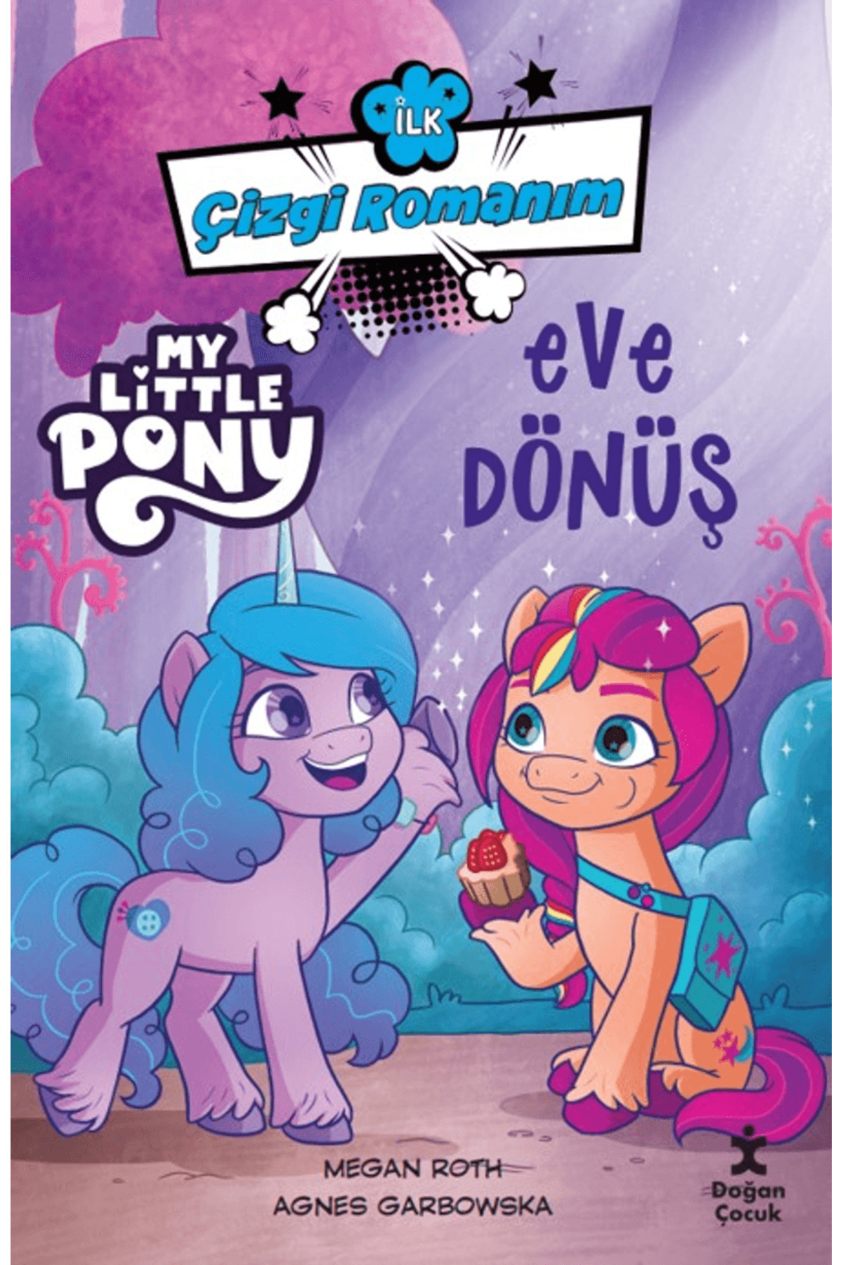 Doğan Çocuk İlk Çizgi Romanım My Little Pony-Eve Dönüş / Megan Roth ...