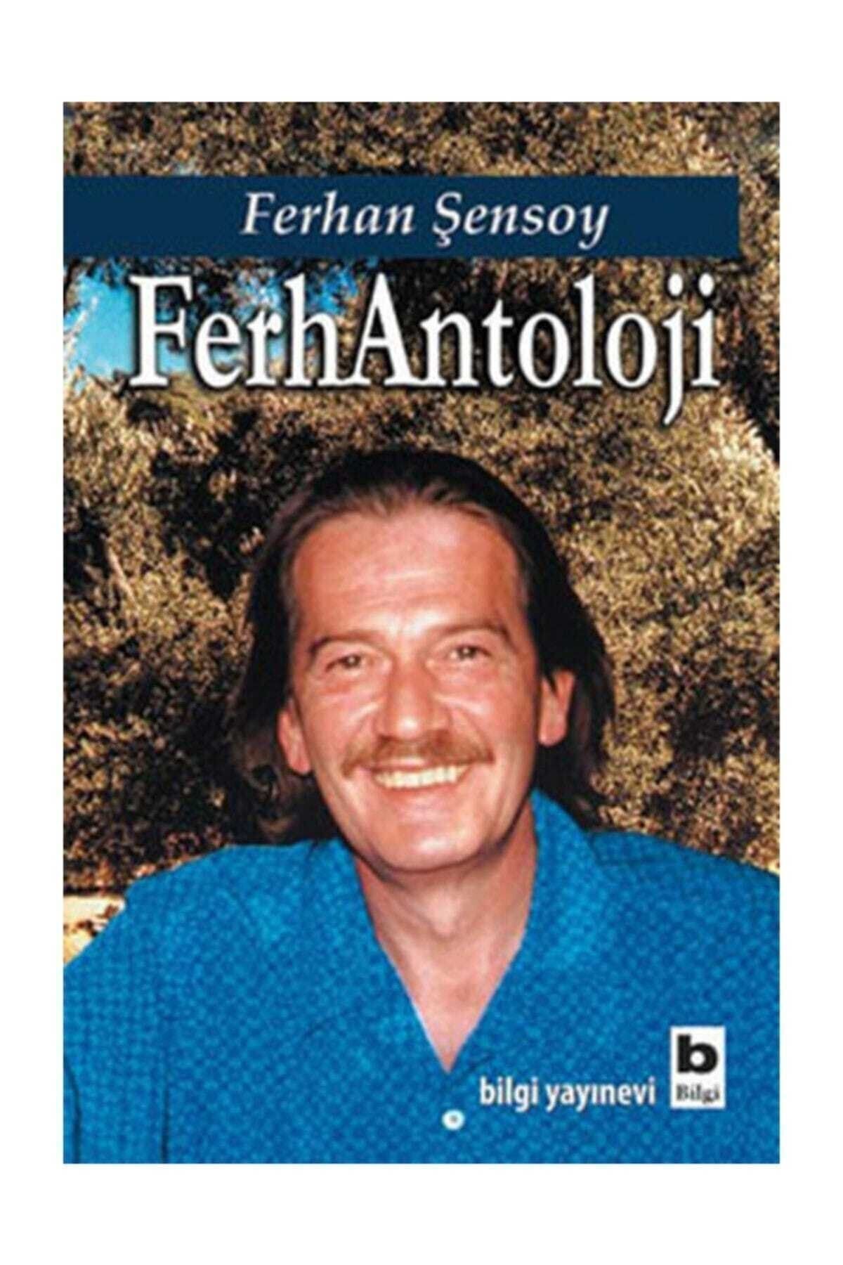 Bilgi Yayınları Ferhantoloji Ferhan Şensoy - Fiyatı, Yorumları