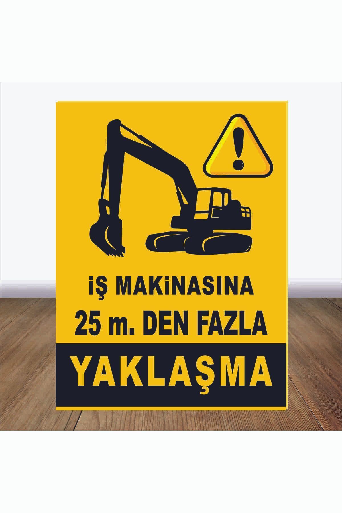 zafrakreklam İş Makinasına 25m Den Fazla Yaklaşma 24x34 Cm Sticker ...