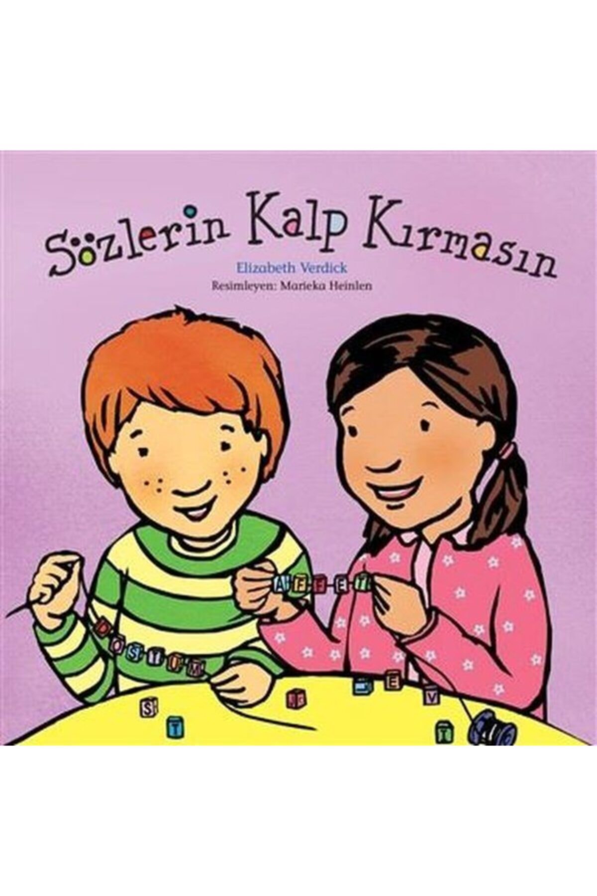 Genel Markalar Sözlerin Kalp Kırmasın Elizabeth Verdick Kitabı 36 Sayfa ...