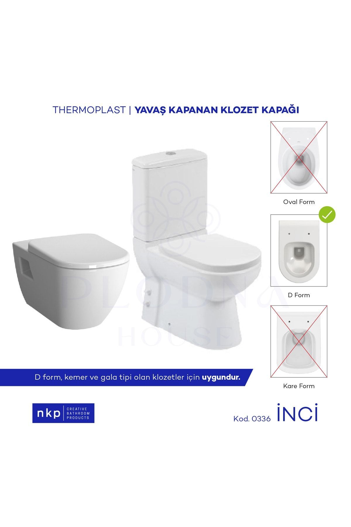 Plodna House Inci D-form Yavaş Kapanan Klozet Kapağı Üstten Sıkmalı ...