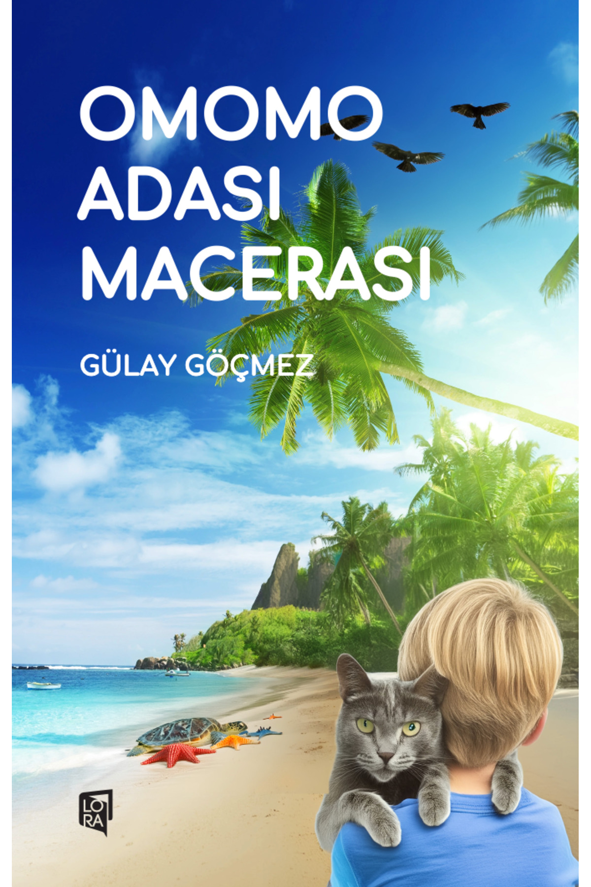 Lora Yayıncılık Gülay Göçmez - Omomo Adası Macerası - Fiyatı, Yorumları