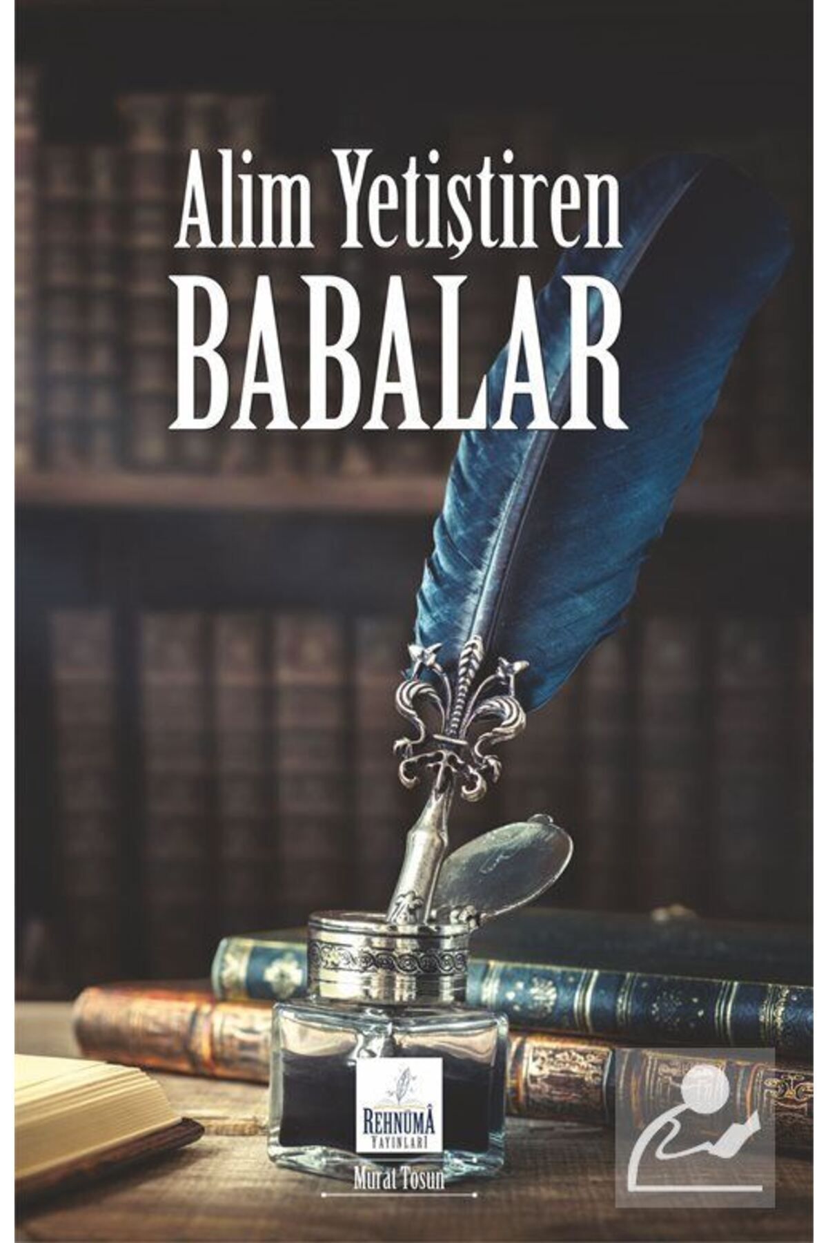 Rehnüma Yayınları Alim Yetiştiren Babalar Fiyatı, Yorumları - Trendyol