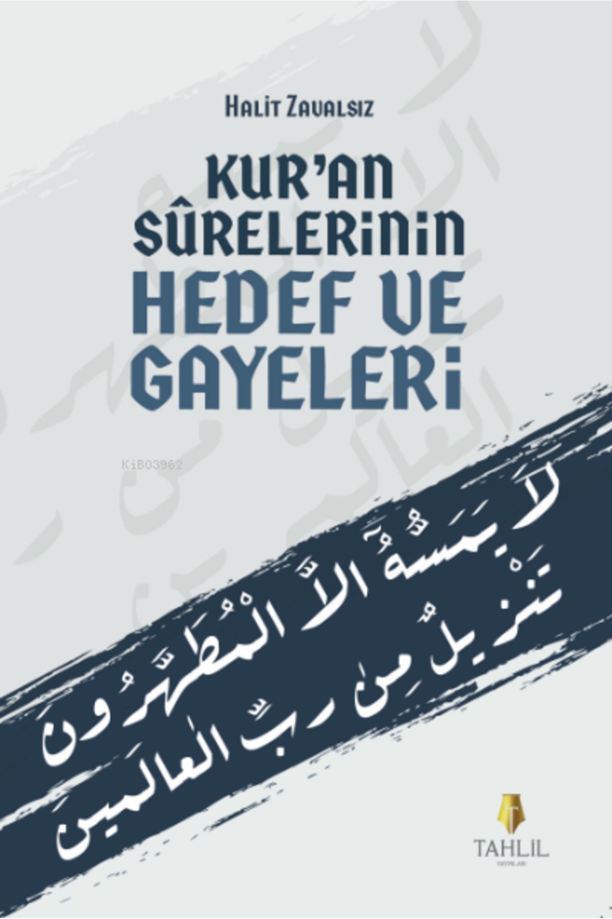 Tahlil Yayınları Kuran Surelerinin Hedef Ve Gayeleri - Fiyatı, Yorumları
