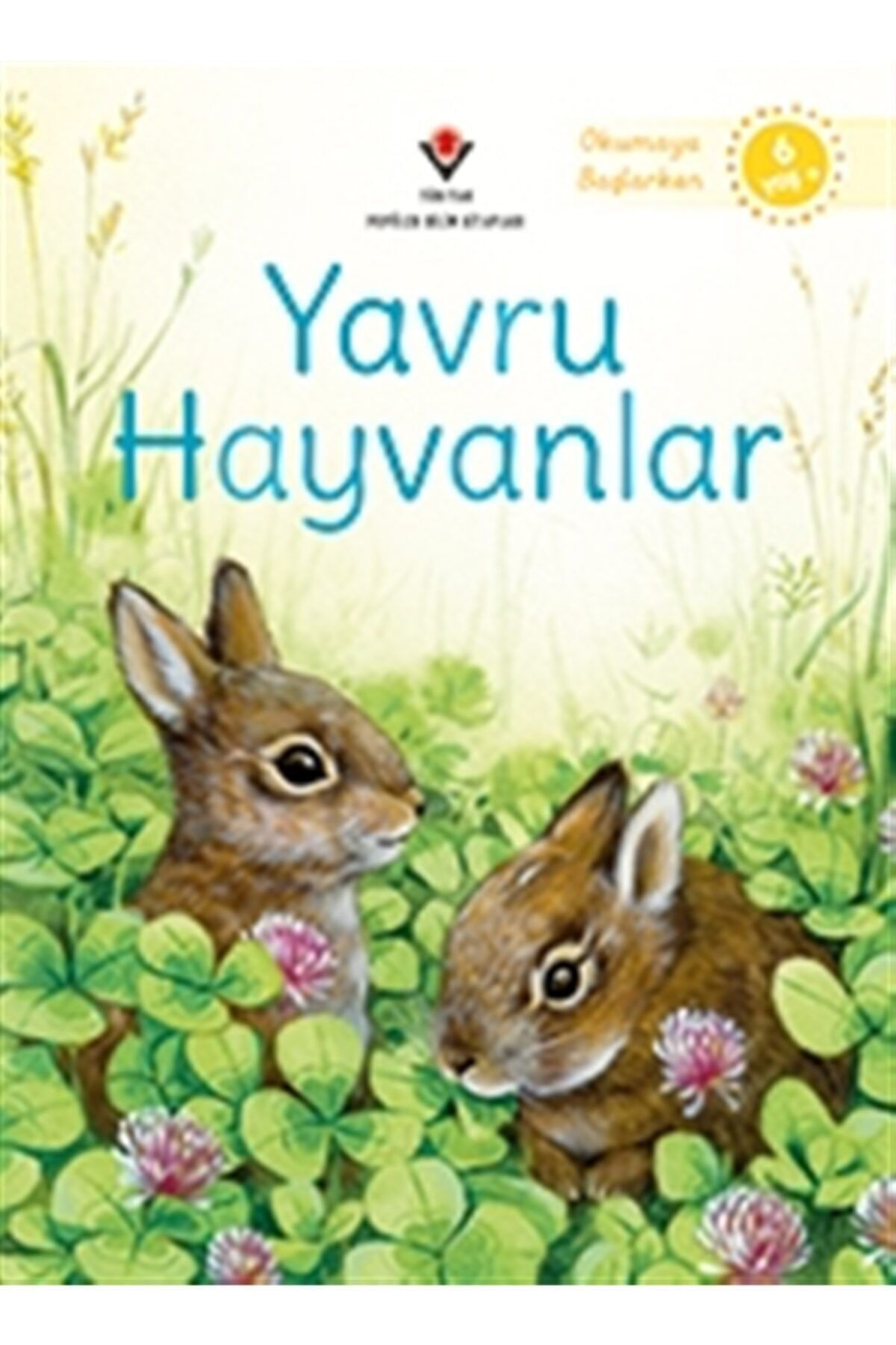 Tübitak Yayınları Yavru Hayvanlar - Okumaya Başlarken - - Emily Bone ...