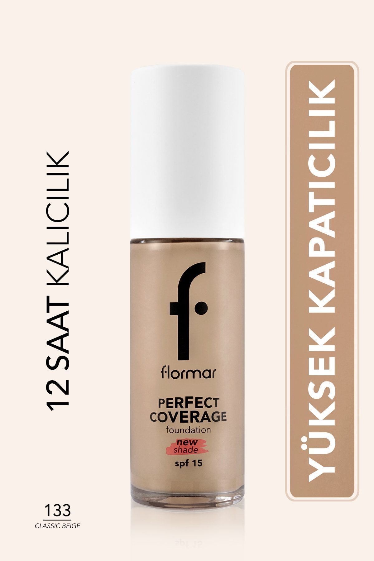 Flormar Perfect Coverage Yoğun Kapatıcı Su Bazlı Fondöten (Sıcak Alt Ton) -133 Classic Beige ...