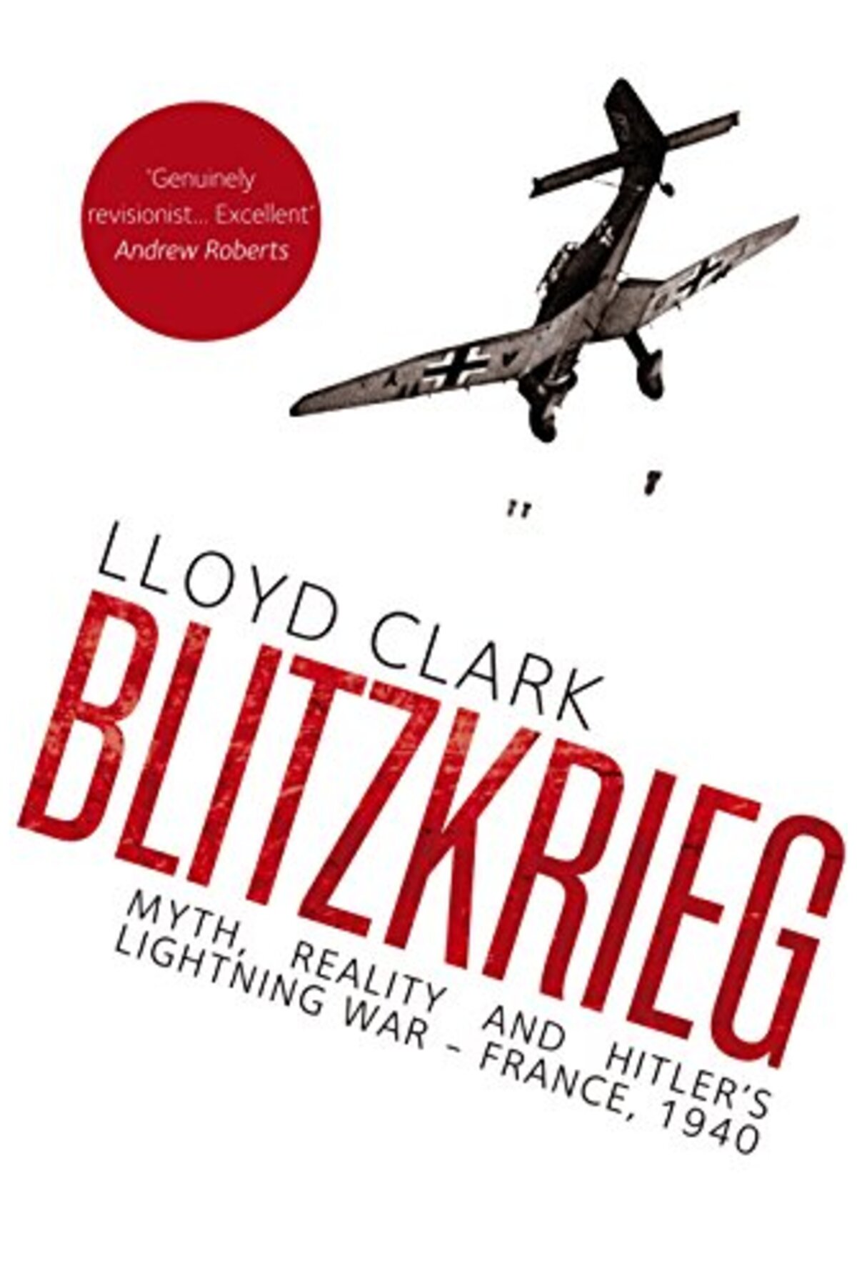 GBS Grantham Book Service Blitzkrieg Myth Reality And Hitlers Lightning ...