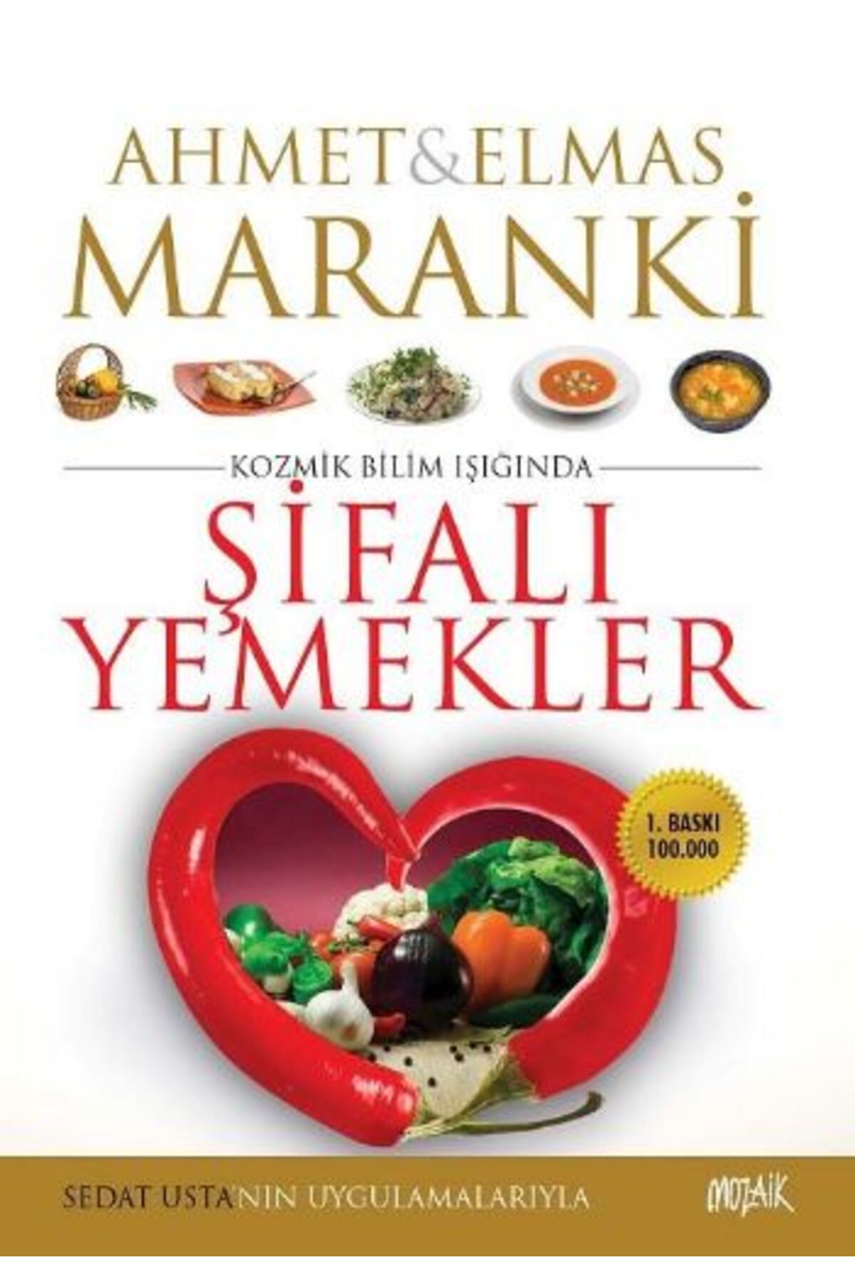 Genel Markalar Şifalı Yemekler - Prof. Dr. Ahmet Maranki, Elmas Maranki ...