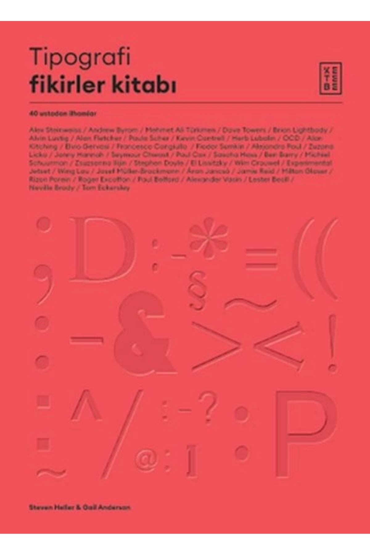 Ketebe Yayınları Tipografi Fikirler Kitabı - Steven Heller, Gail ...