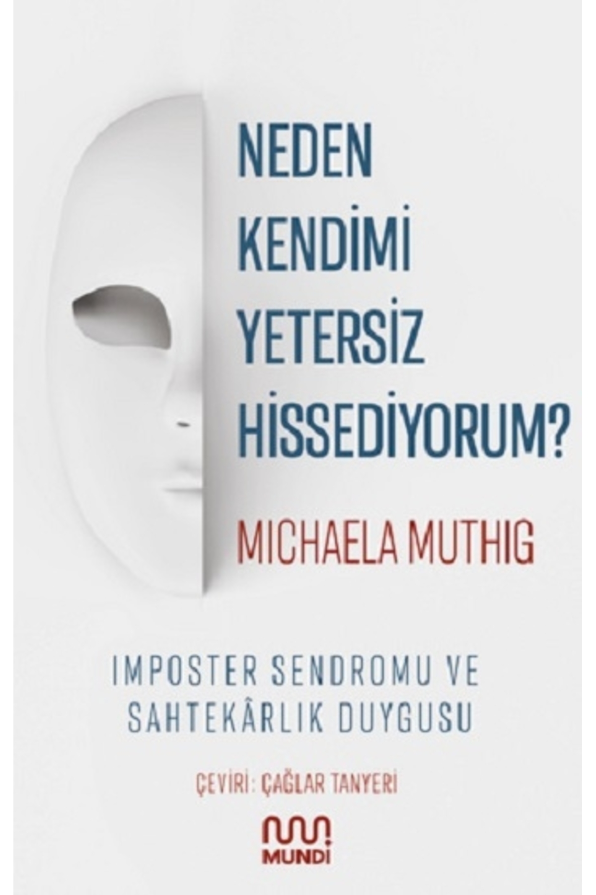 Genel Markalar Neden Kendimi Yetersiz Hissediyorum?Michaela Muthig ...