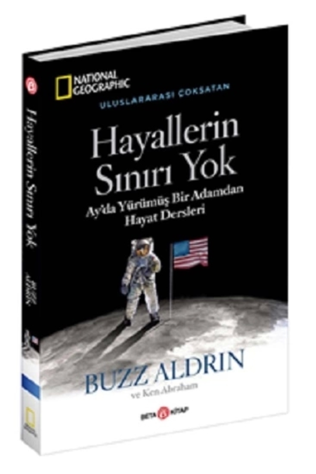 Beta Kids Natıonal Geographıc Hayallerin Sınırı Yok Buzz Aldrin Beta ...