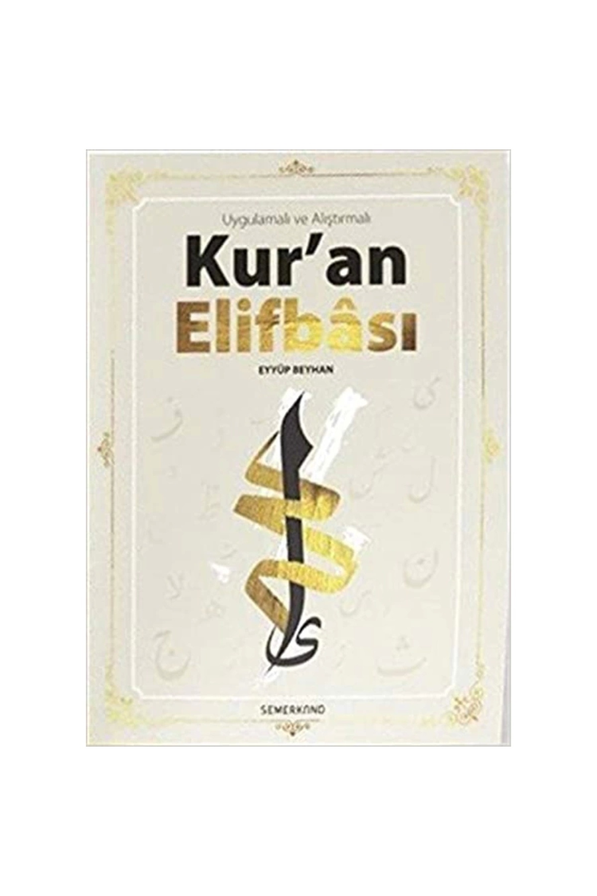 Genel Markalar Uygulamalı Ve Alıştırmalı Kur'an Elifbası - Fiyatı ...