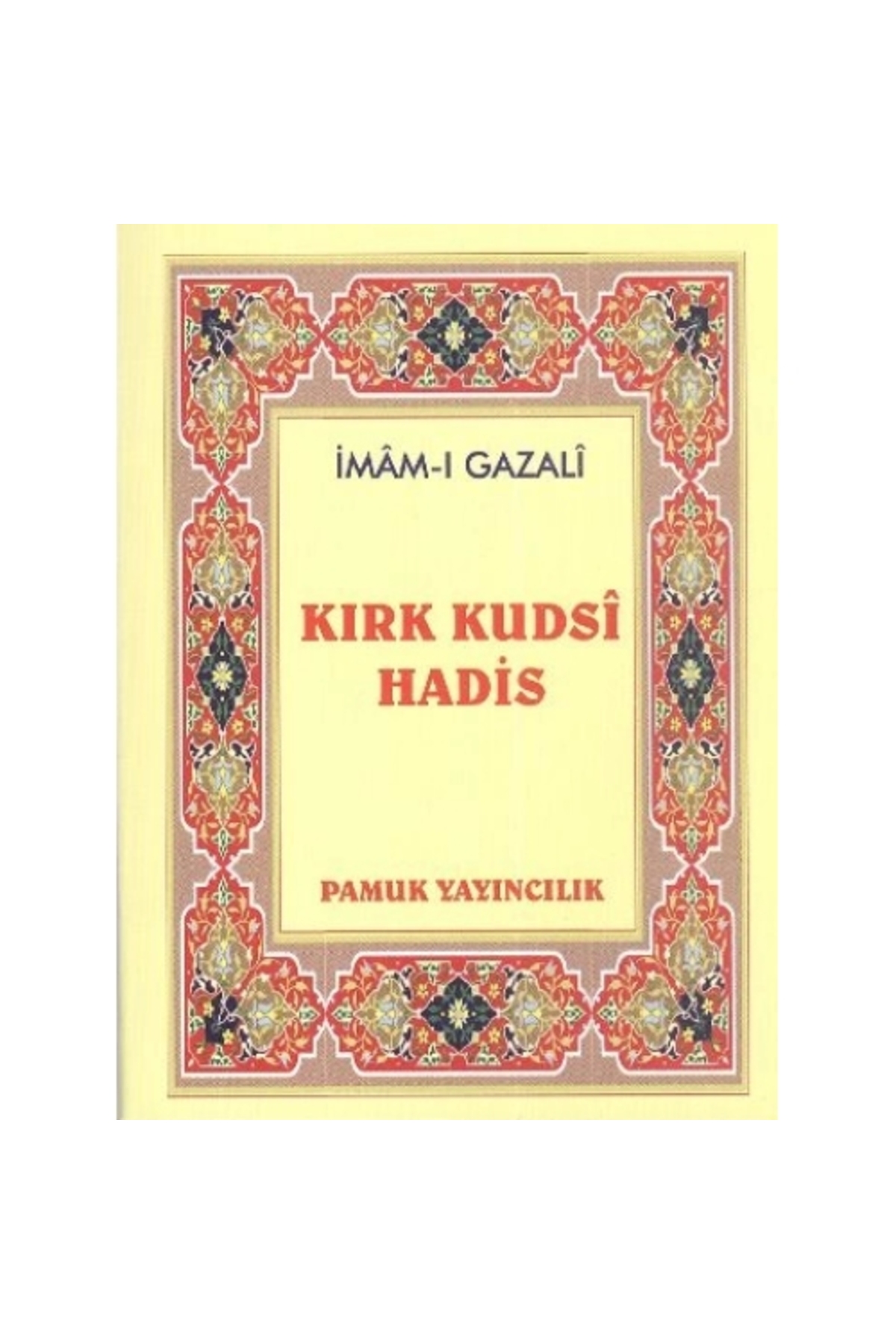 Genel Markalar Kırk Kudsi Hadis (hadis-0010/p10) Mini Cep Boy - Fiyatı ...