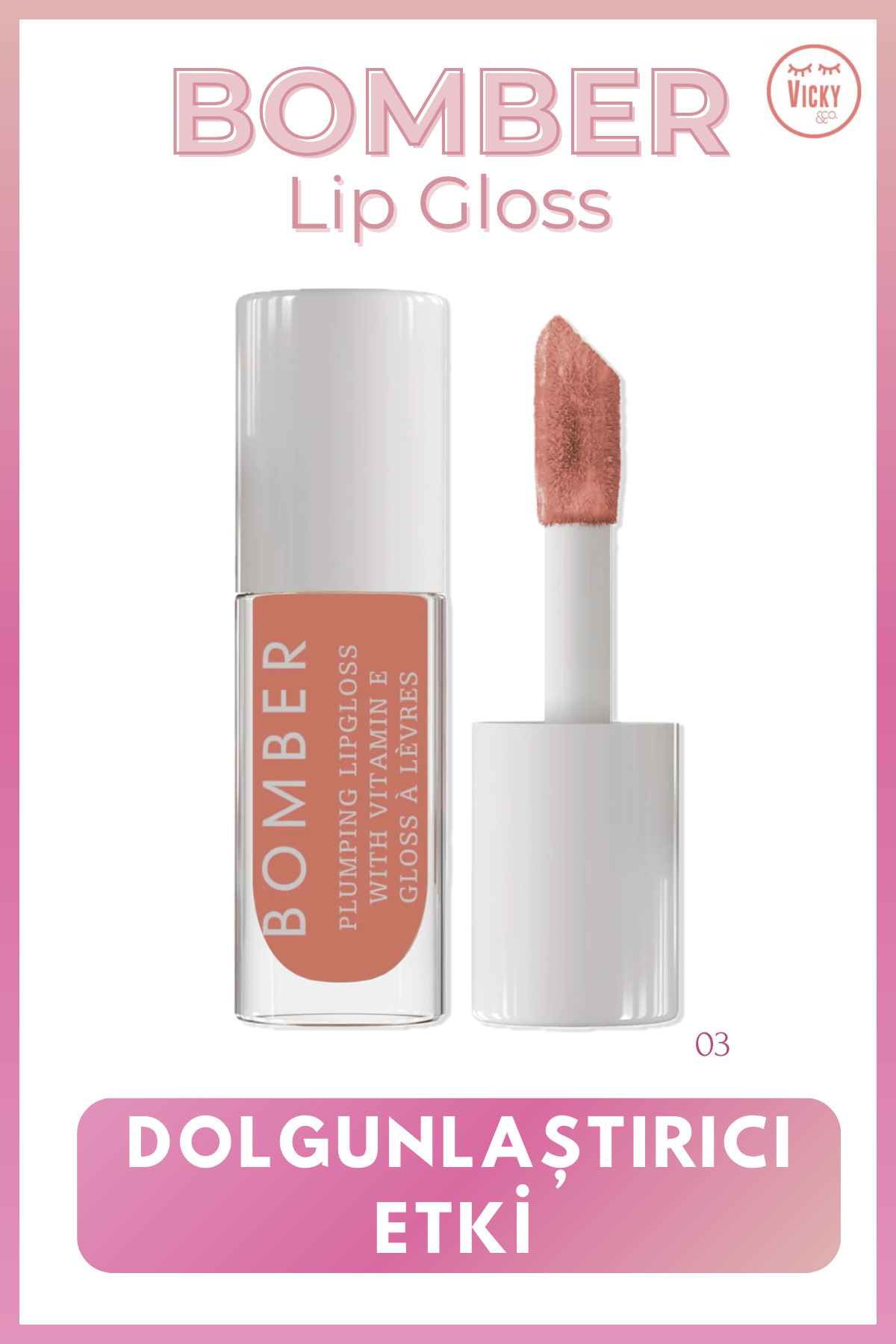 Vicky Bomber Dolgunlaştırıcı Lip Gloss - No:3Fiyatı, Yorumları - Trendyol