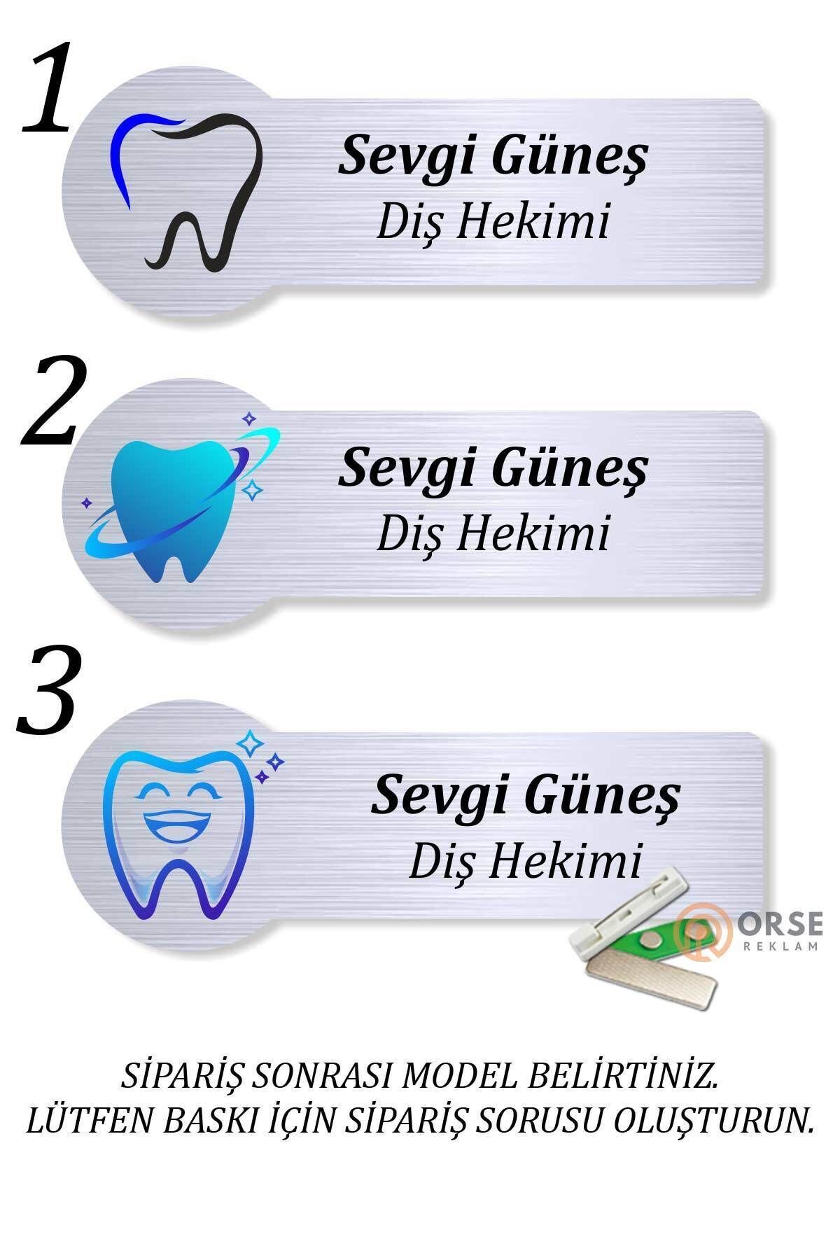 Orse Reklam Diş Hekimi Yaka Kartı 1 Adet Baskılı Fiyatıdır. Iğneli ...
