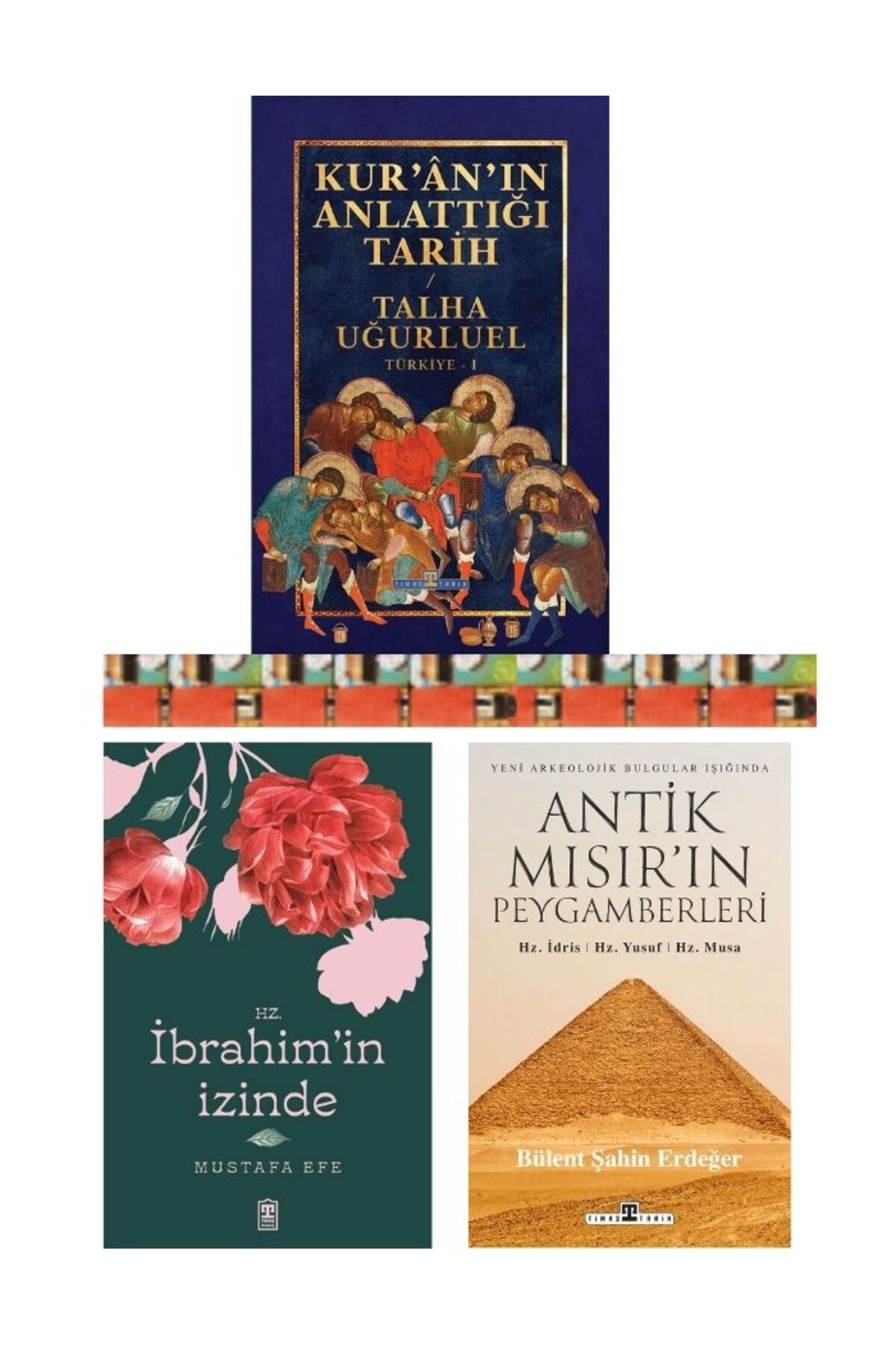 Timaş Yayınları Kuranın Anlattığı Tarih,Antik Mısır’ın Peygamberleri:Hz.İdris,Hz.Yusuf,Hz.Musa ...