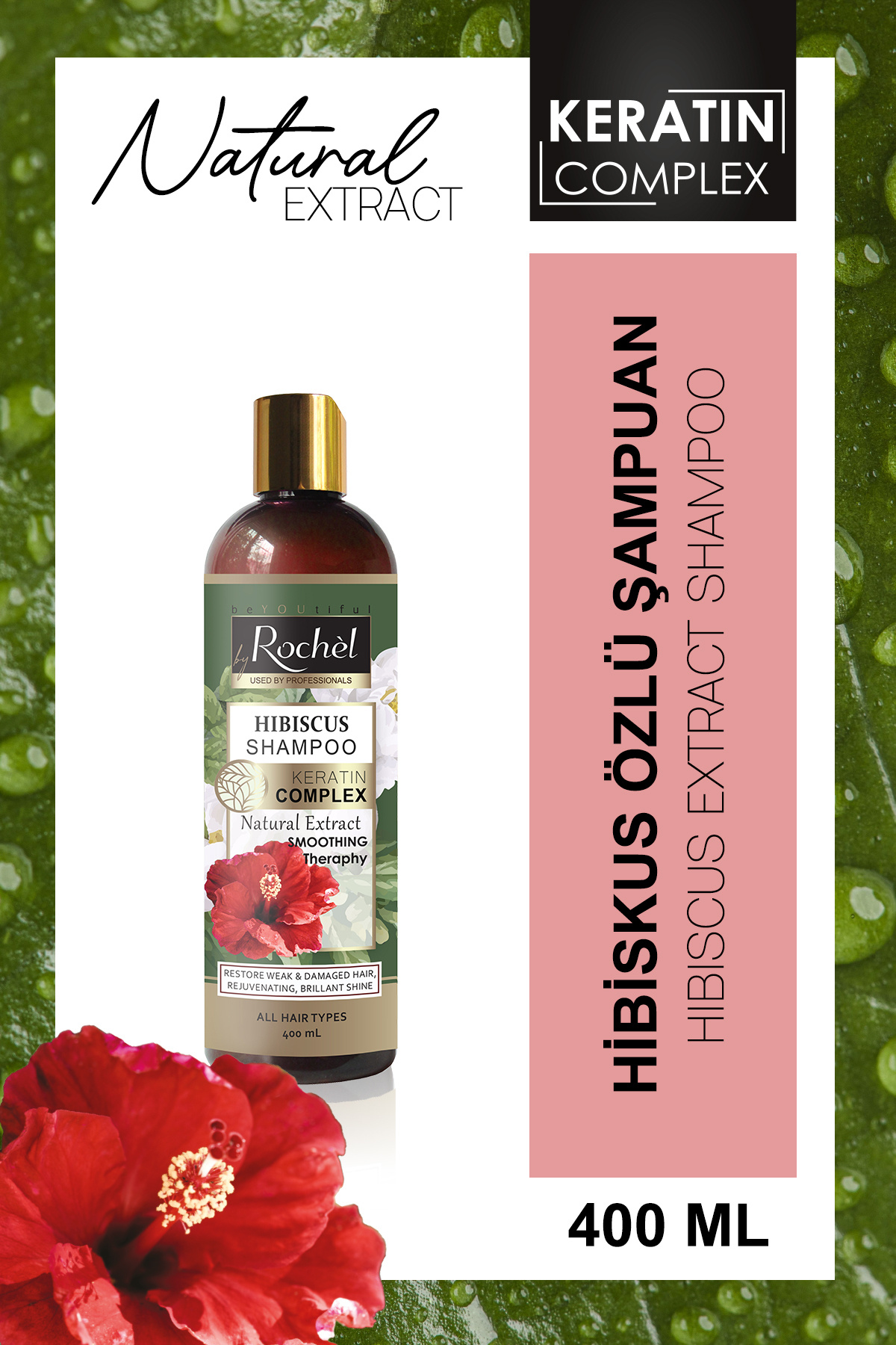 Rochel HIBISKUS ÖZLÜ KERATİN COMPLEX ŞAMPUAN 400 ML - Fiyatı, Yorumları