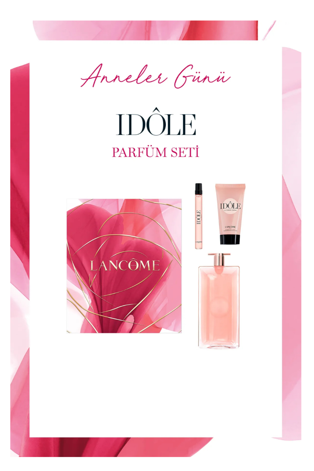 Lancome Idole Edp Parfüm 100 ml (VÜCUT LOSYONU 50 ML VE MİNİ EDP PARFÜM ...