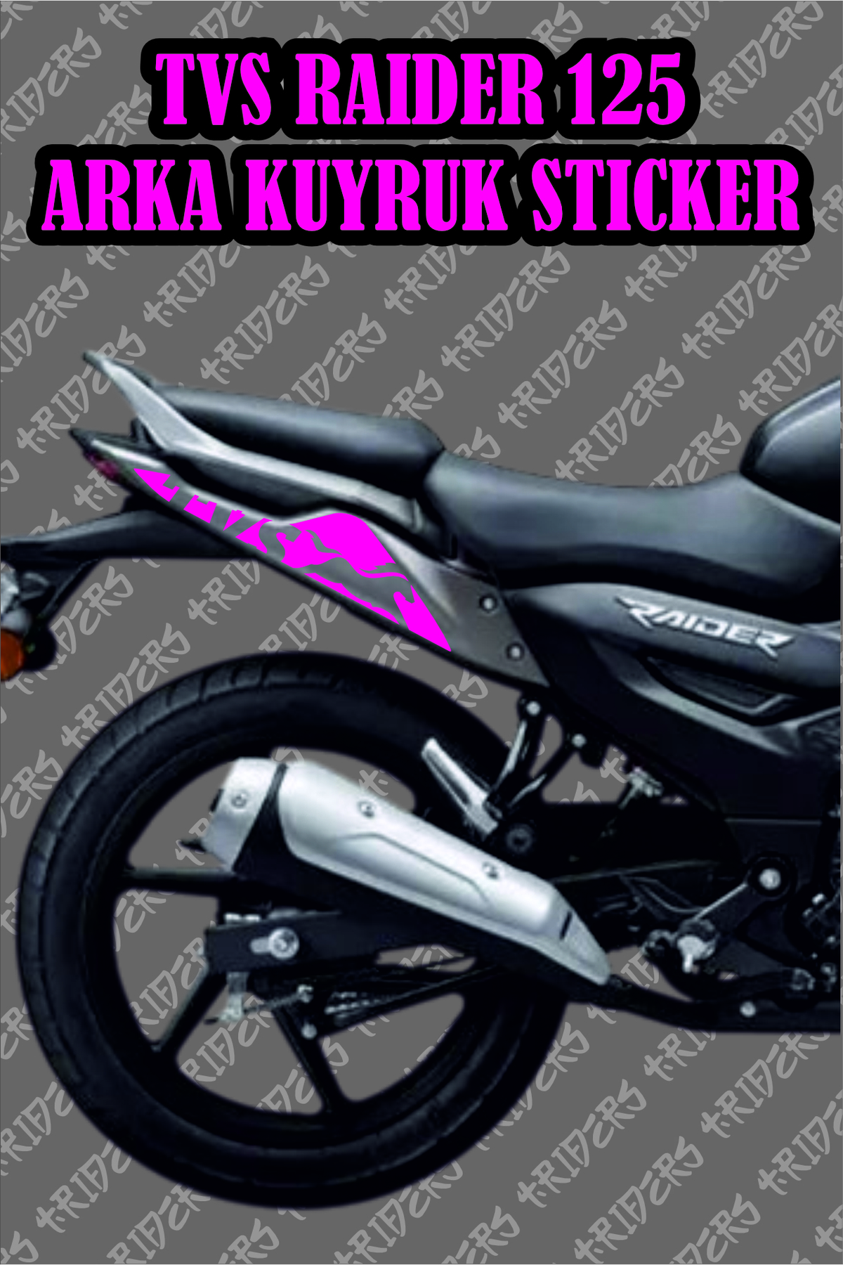 TRİDERS Tvs Raider 125 Arka Kuyruk Sticker PEMBE - Fiyatı, Yorumları