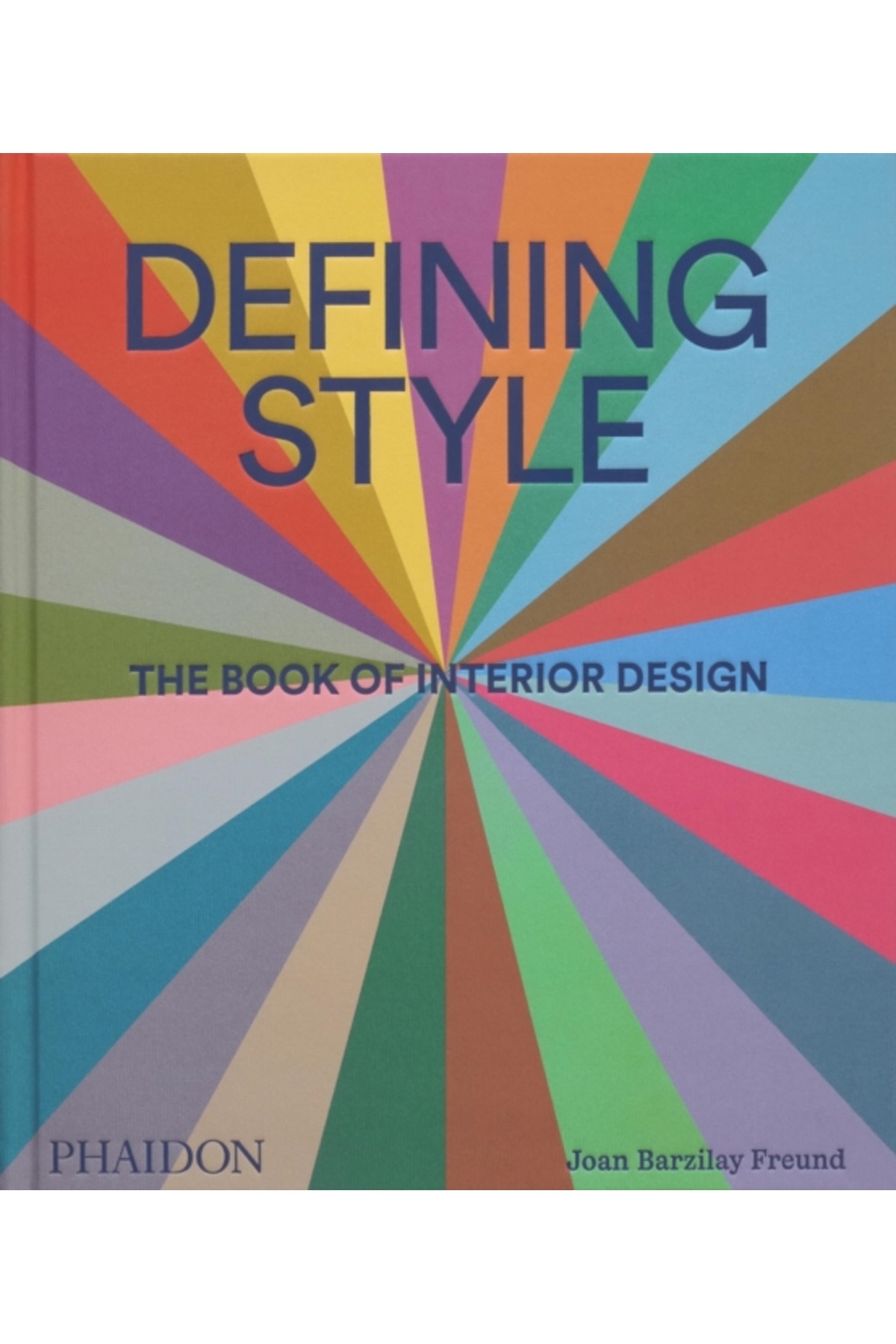 Phaidon Defining Style : The Book of Interior Design - Fiyatı, Yorumları