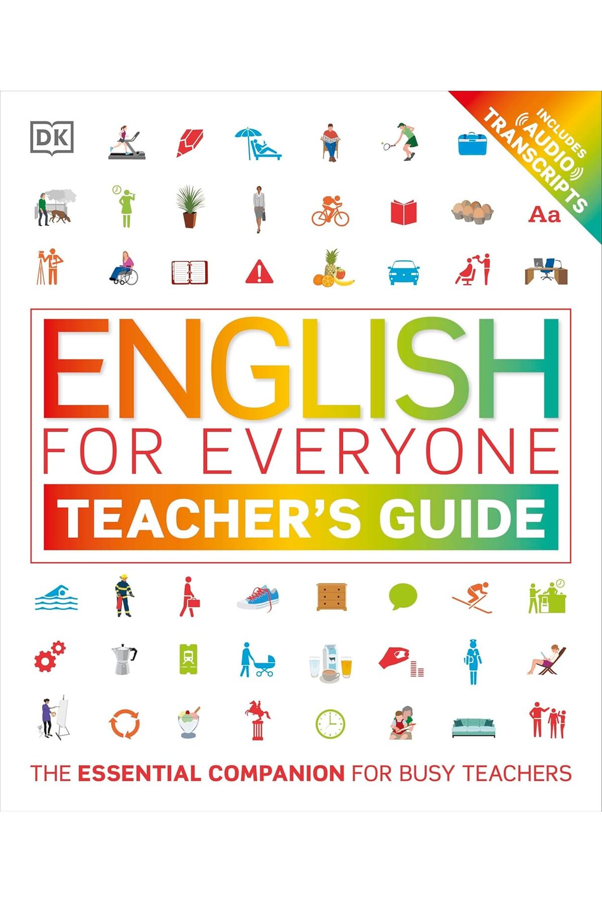 Bloomsbury English for Everyone: Teacher's Guide: ESL Teaching Materials and Lesson Plans for ...