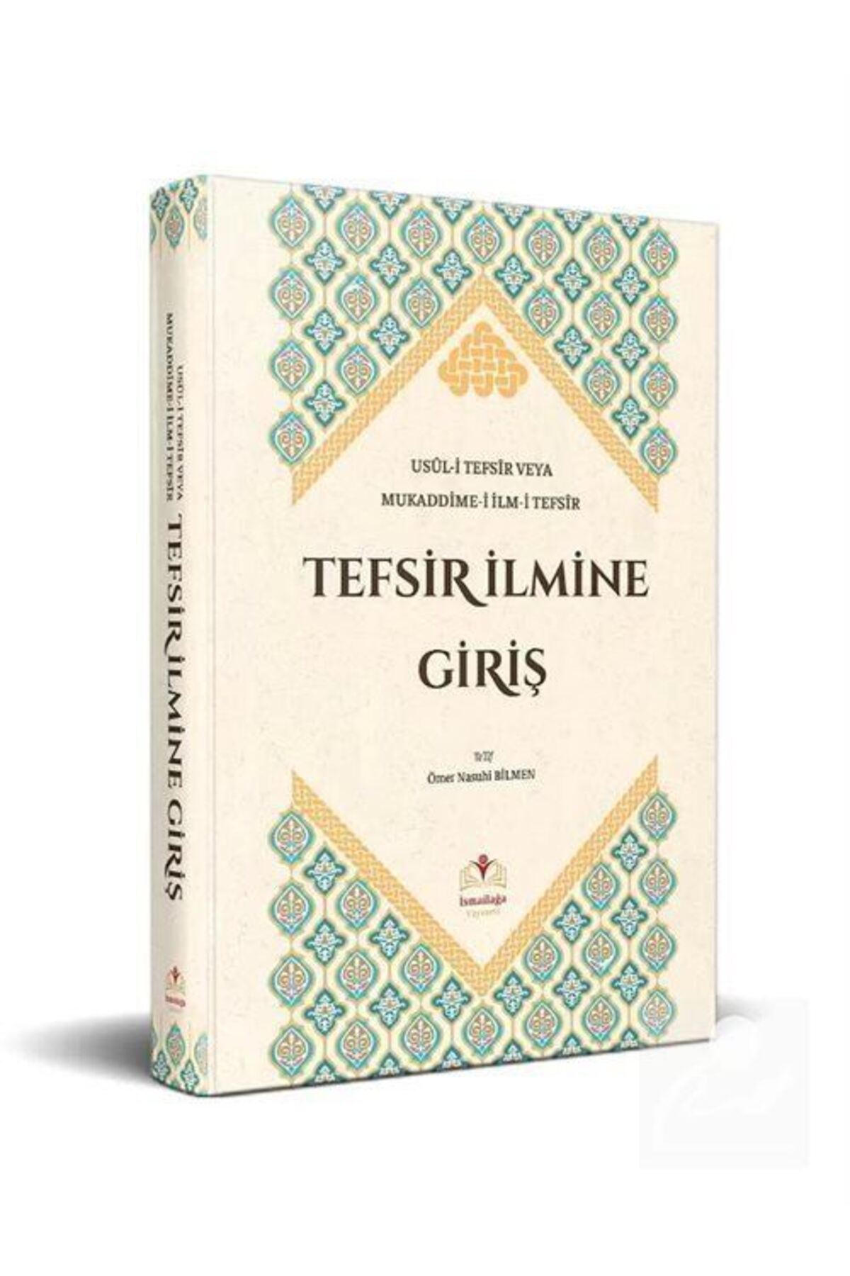 Genel Markalar Tefsir Ilmine Giriş / Usul-i Tefsir Veya Mukaddime-i Ilm-i Tefsir - Fiyatı, Yorumları