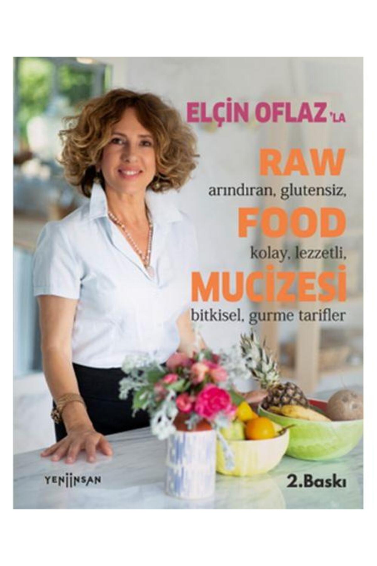 Yeni İnsan Yayınevi Elçin Oflaz'la Raw Food Mucizesi / Yeni Insan ...