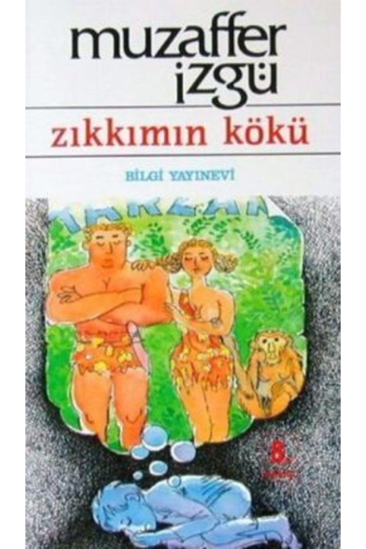 Bilgi Yayınları Zıkkımın Kökü - Fiyatı, Yorumları