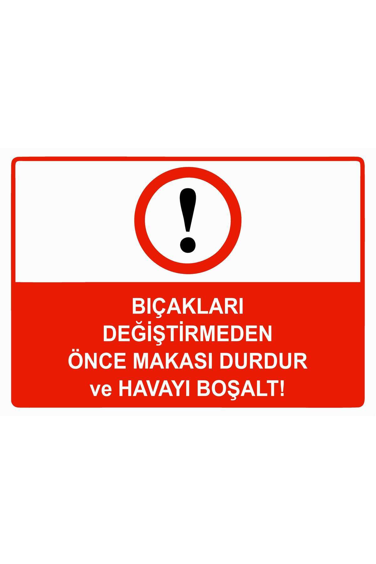 BBO REKLAM Stop Scissors and Empty Air Warning Sign before Changing ...