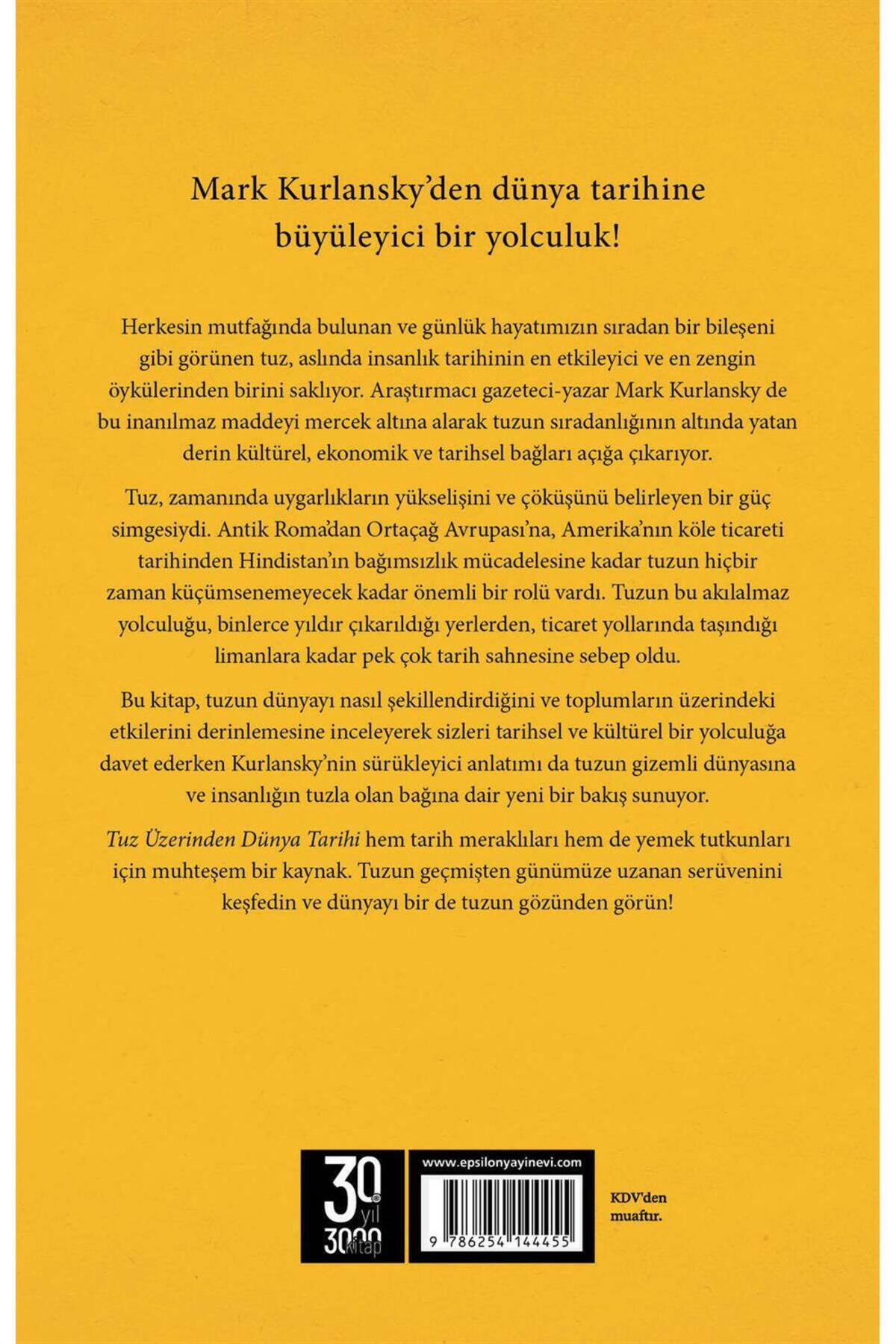 Epsilon Yayınevi Tuz Üzerinden Dünya Tarihi Mark Kurlansky - Fiyatı ...