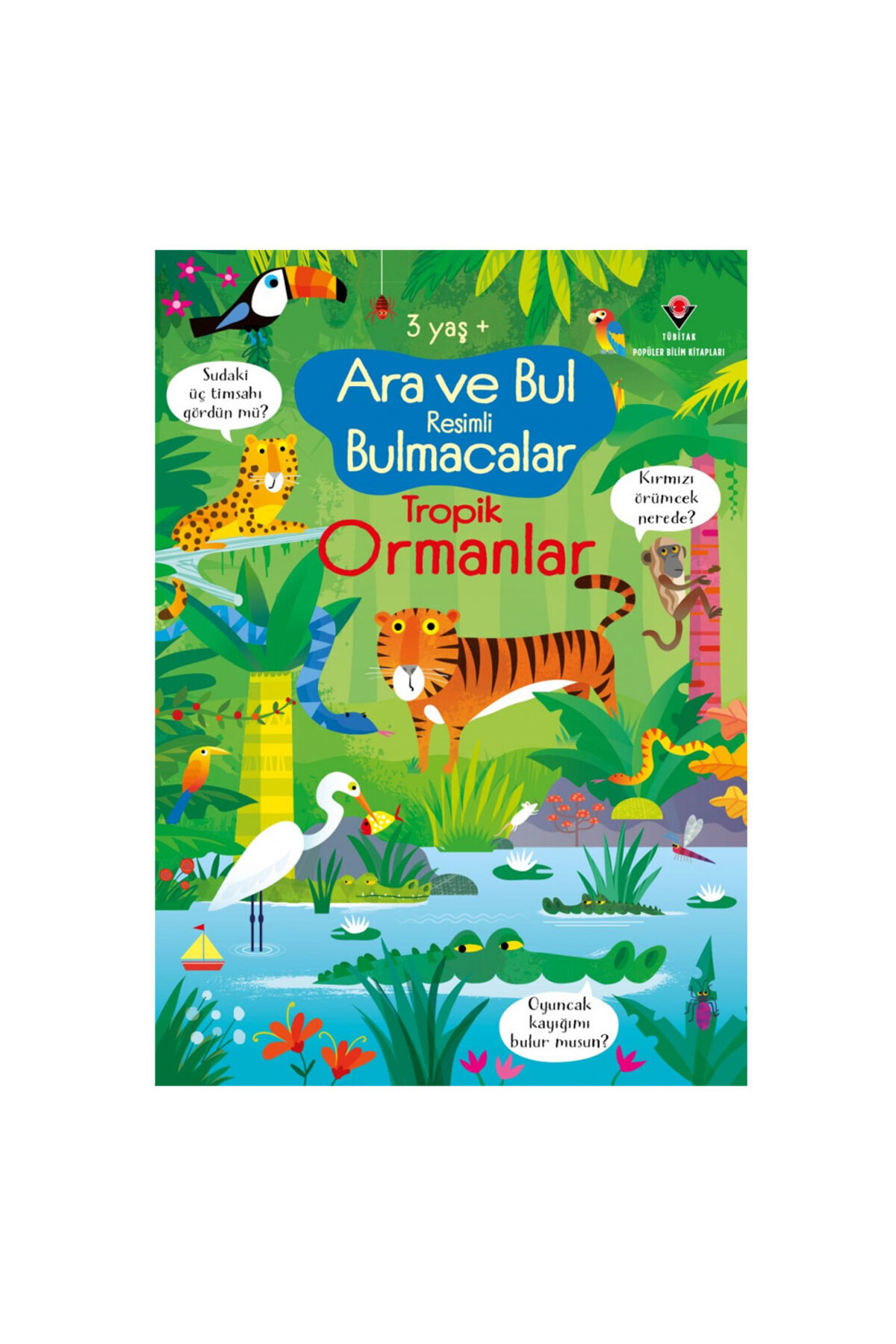 Tübitak Yayınları Ara ve Bul Resimli Bulmacalar Tropik Ormanlar TÜBİTAK ...
