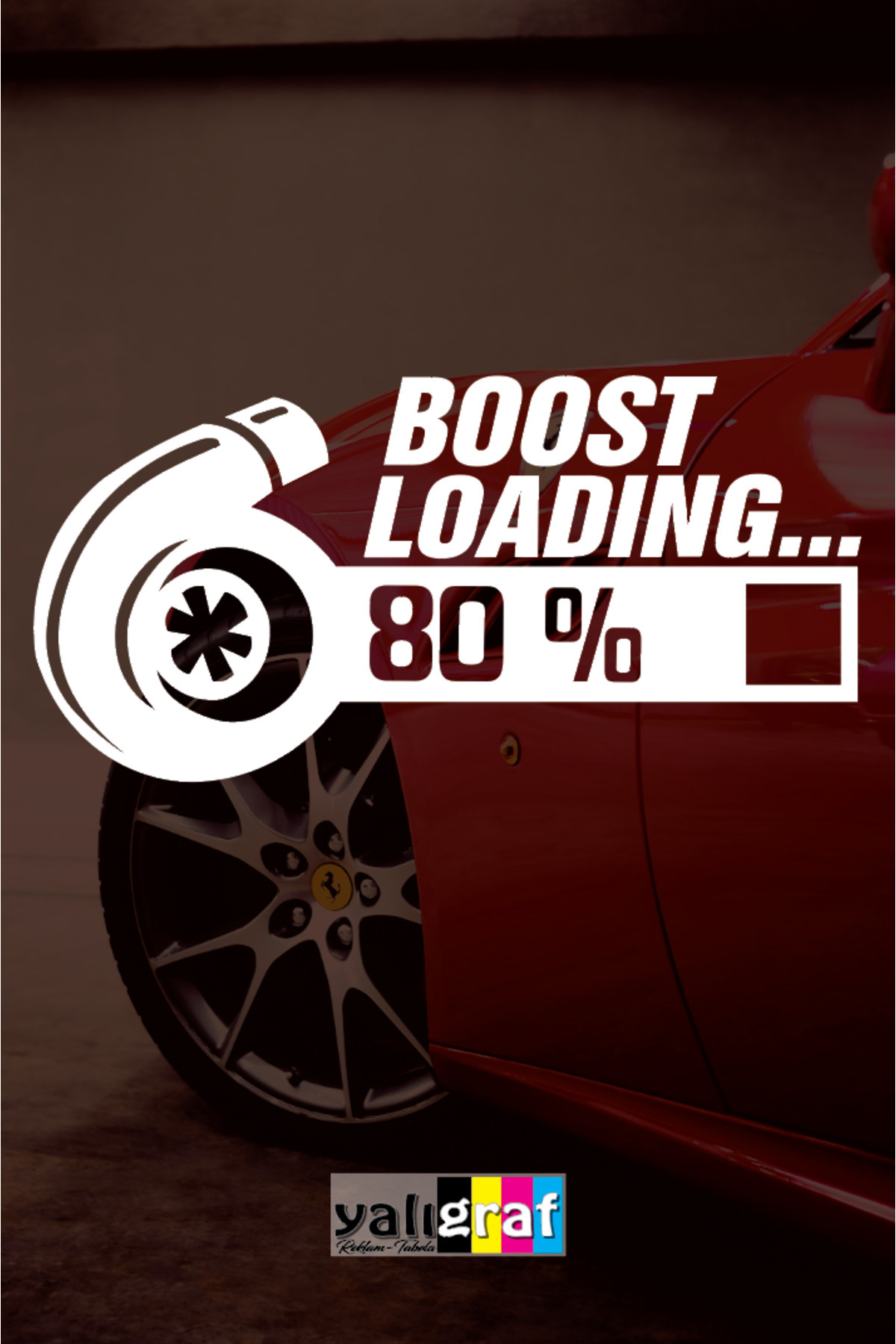 Yalıgraf Reklam Tabela Boost Loading Turbo Oto Sticker Motor Araba ...