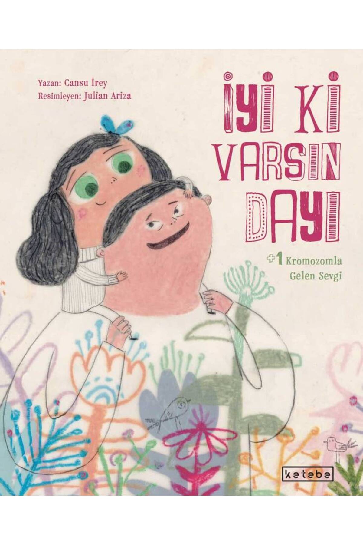 Ketebe İyi ki Varsın Dayı Cansu İrey - Fiyatı, Yorumları