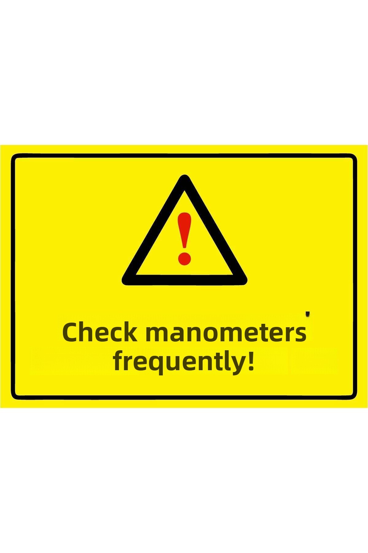 ZiPrinter Regularly Check Your Pressure Gauges! Isg Warning Sign Pvc A4 ...
