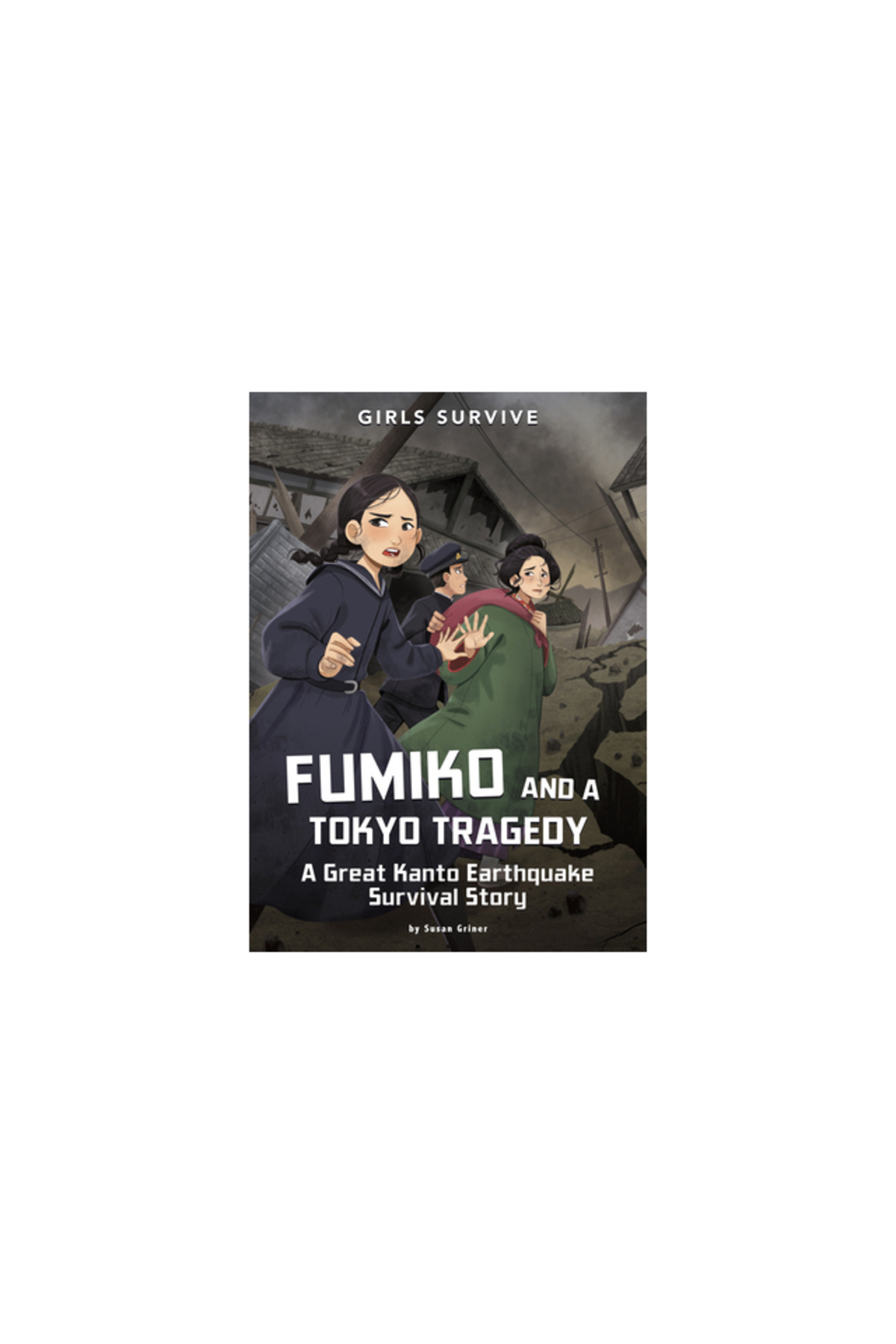 Stone Arch Books Fumiko and a Tokyo Tragedy: A Great Kanto Earthquake ...