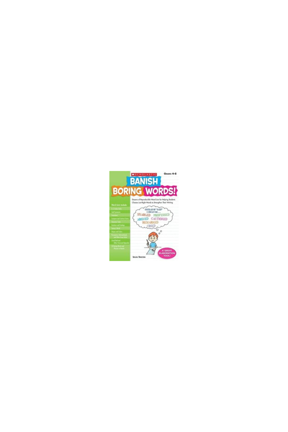 Scholastic Teaching Resources Banish Boring Words!, Grades 4-8: Dozens ...