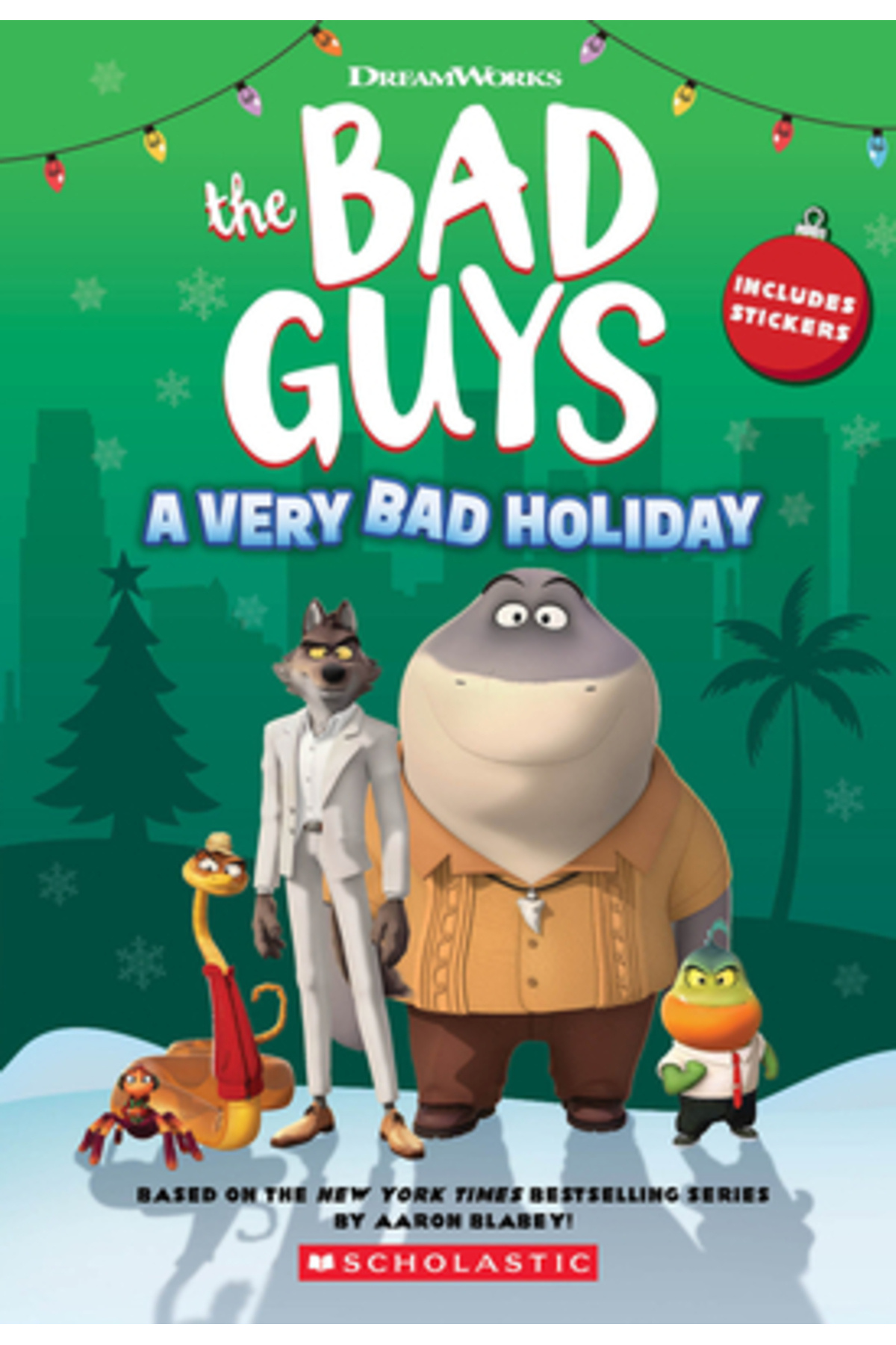 Scholastic DreamWorks the Bad Guys: A Very Bad Holiday Novelization ...