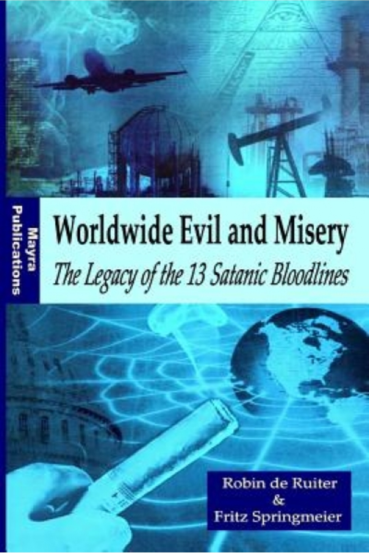 Princeton Univ Pr Worldwide Evil and Misery - The Legacy of the 13 ...